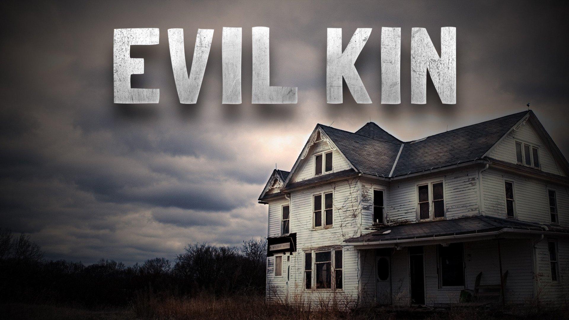 Watch Evil Kin Streaming Online on Philo (Free Trial)