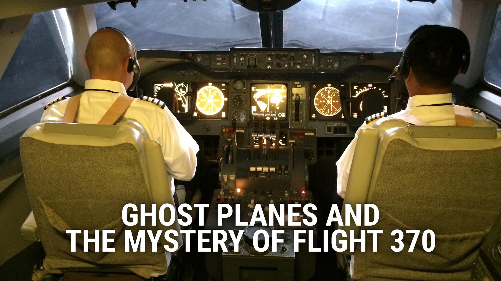 Watch Ghost Planes and the Mystery of Flight 370 Streaming Online on ...