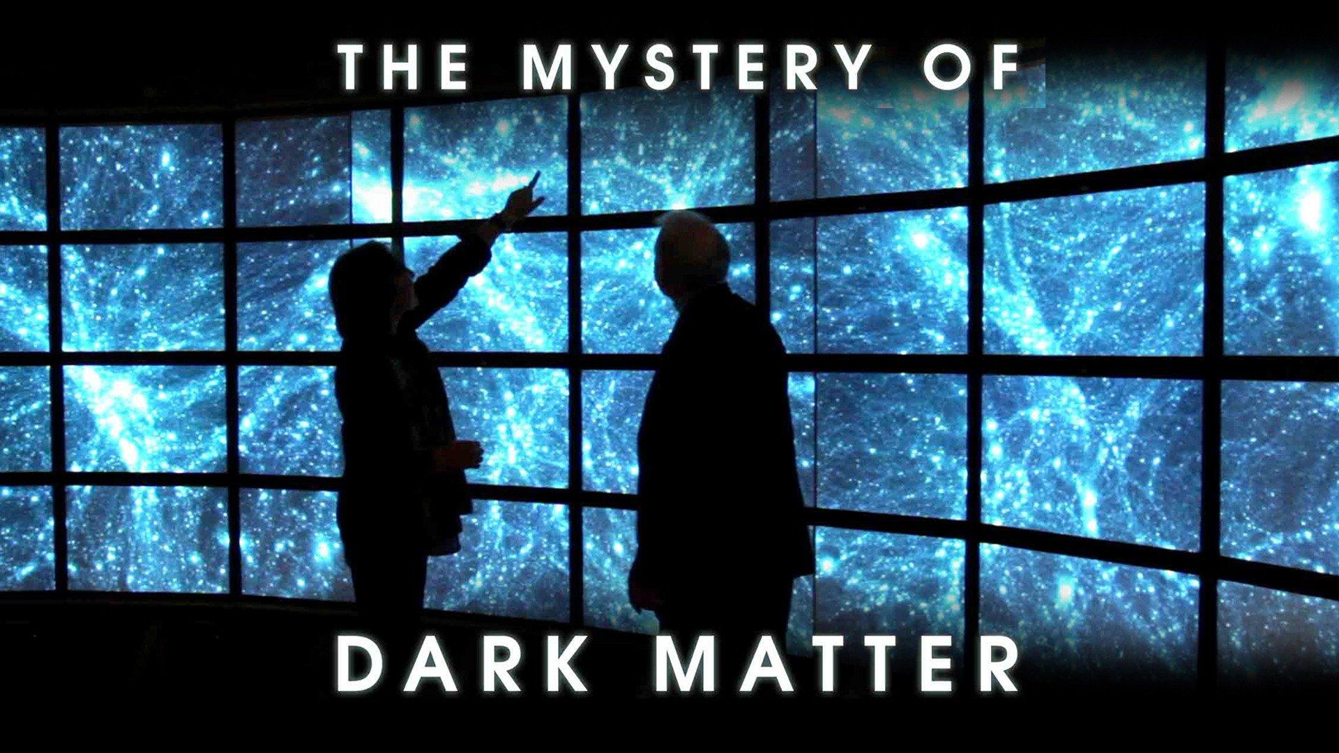 Watch The Mystery of Dark Matter Streaming Online on Philo (Free Trial)