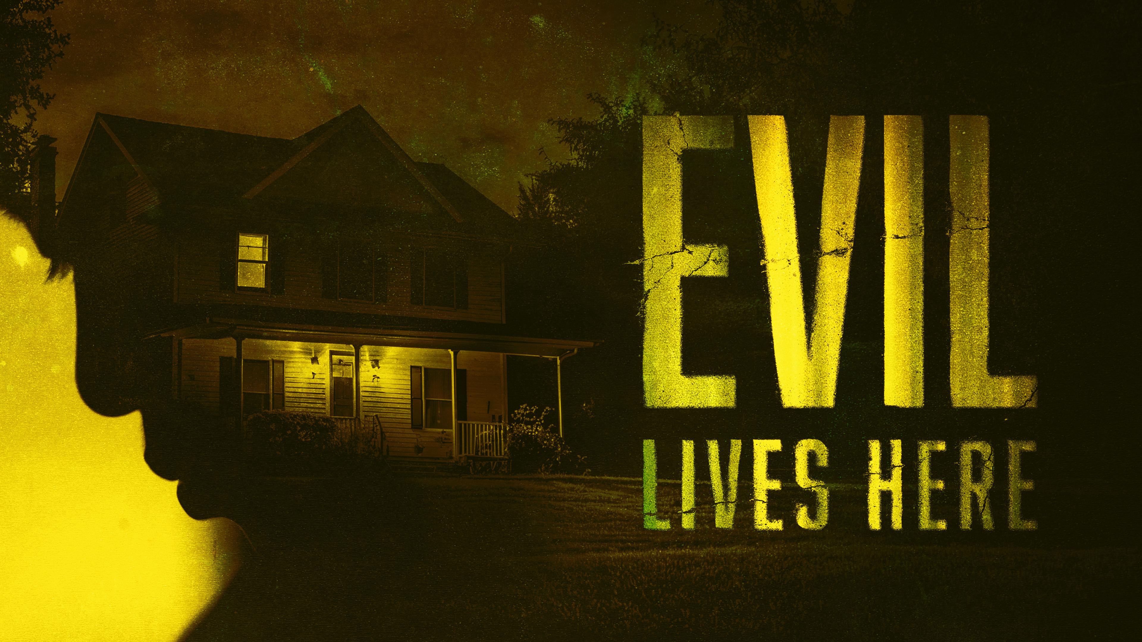 Watch Evil Lives Here Streaming Online on Philo (Free Trial)