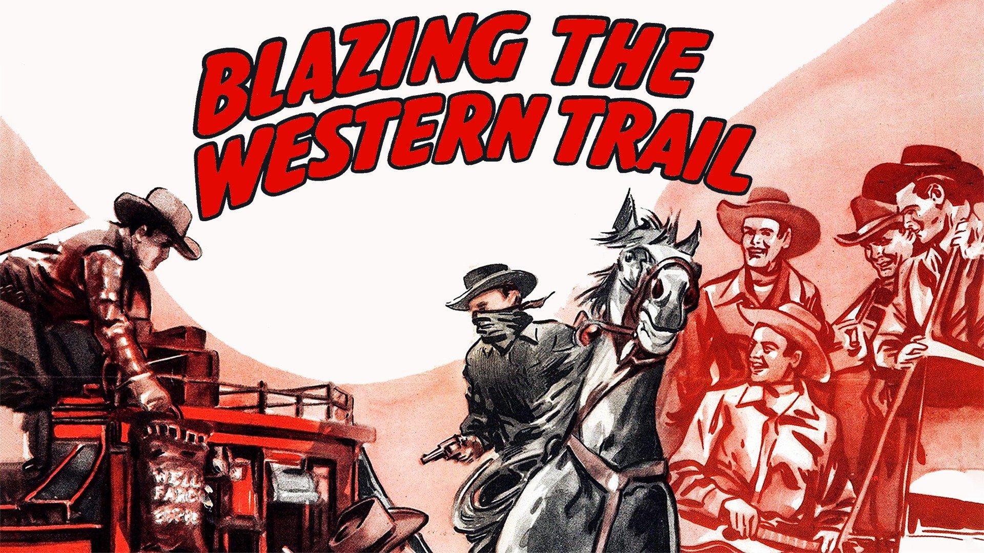 Watch Blazing the Western Trail Streaming Online on Philo (Free Trial)