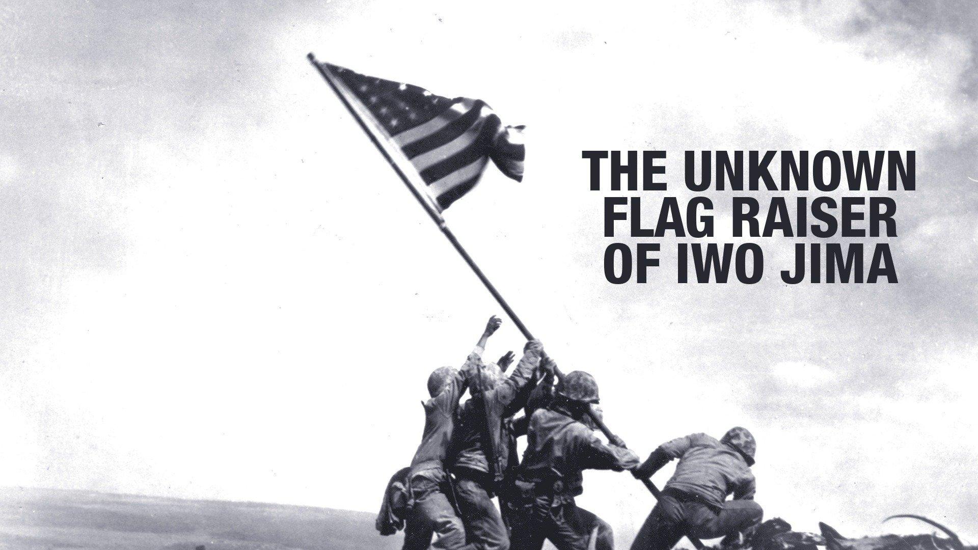 Watch The Unknown Flag Raiser of Iwo Jima Streaming Online on Philo ...