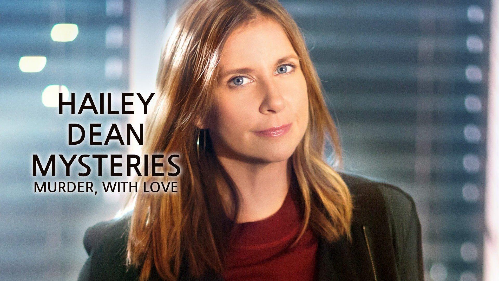 Hailey Dean Mysteries: Murder, With Love