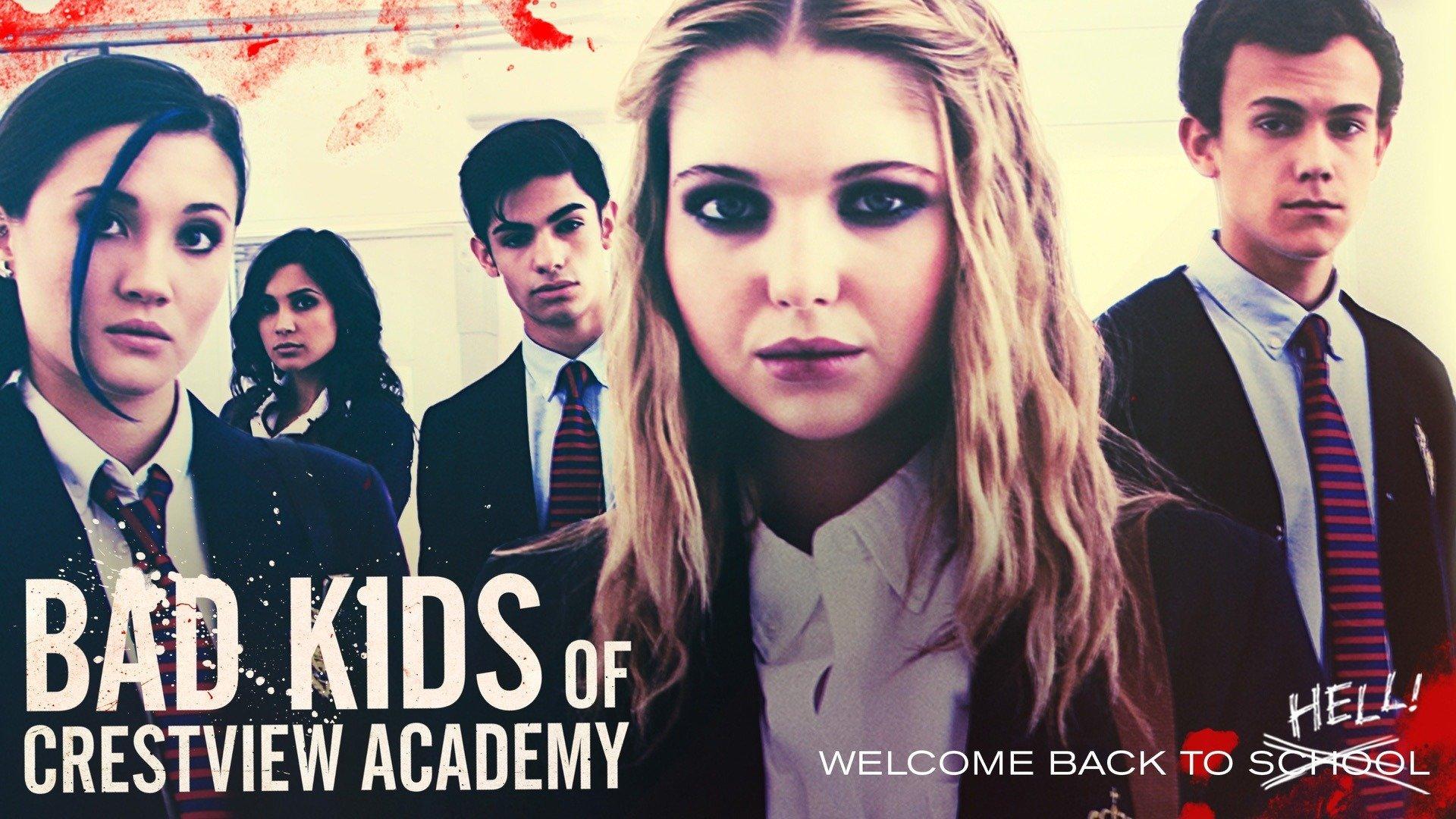 Watch Bad Kids of Crestview Academy Streaming Online on Philo (Free Trial)