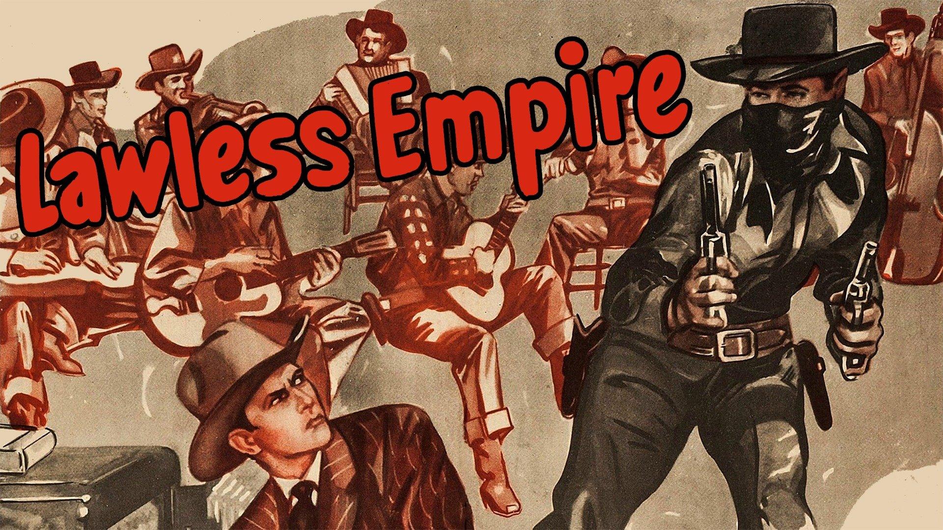Watch Lawless Empire Streaming Online on Philo (Free Trial)