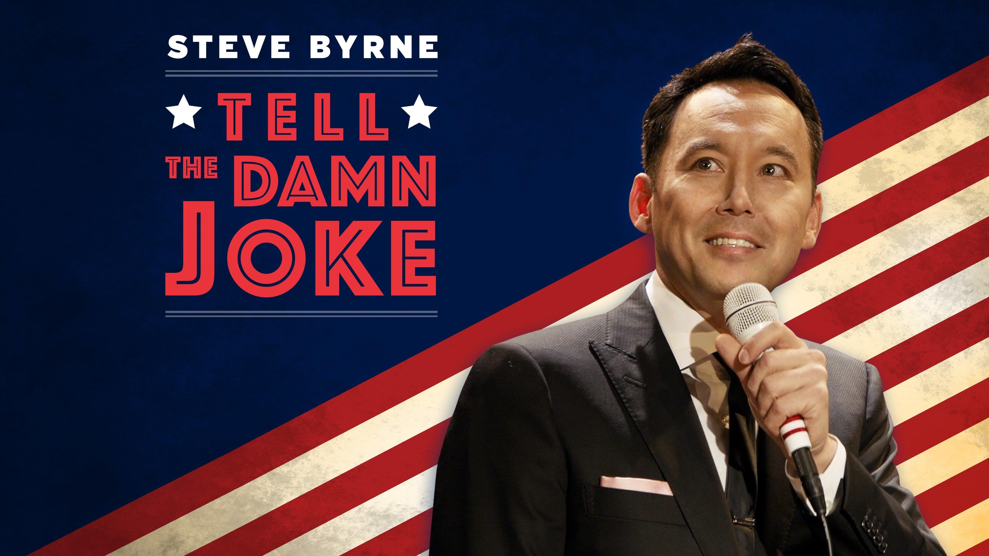 Watch Steve Byrne: Tell the Damn Joke Streaming Online on Philo (Free Trial)
