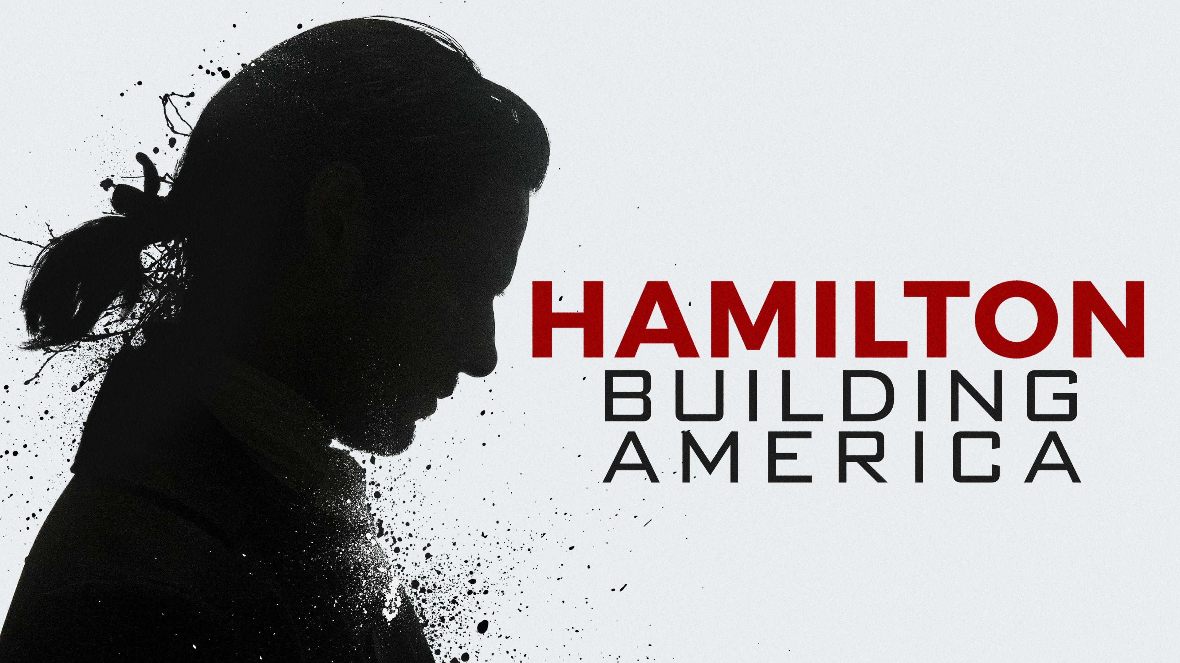 Watch Hamilton: Building America Streaming Online on Philo (Free Trial)