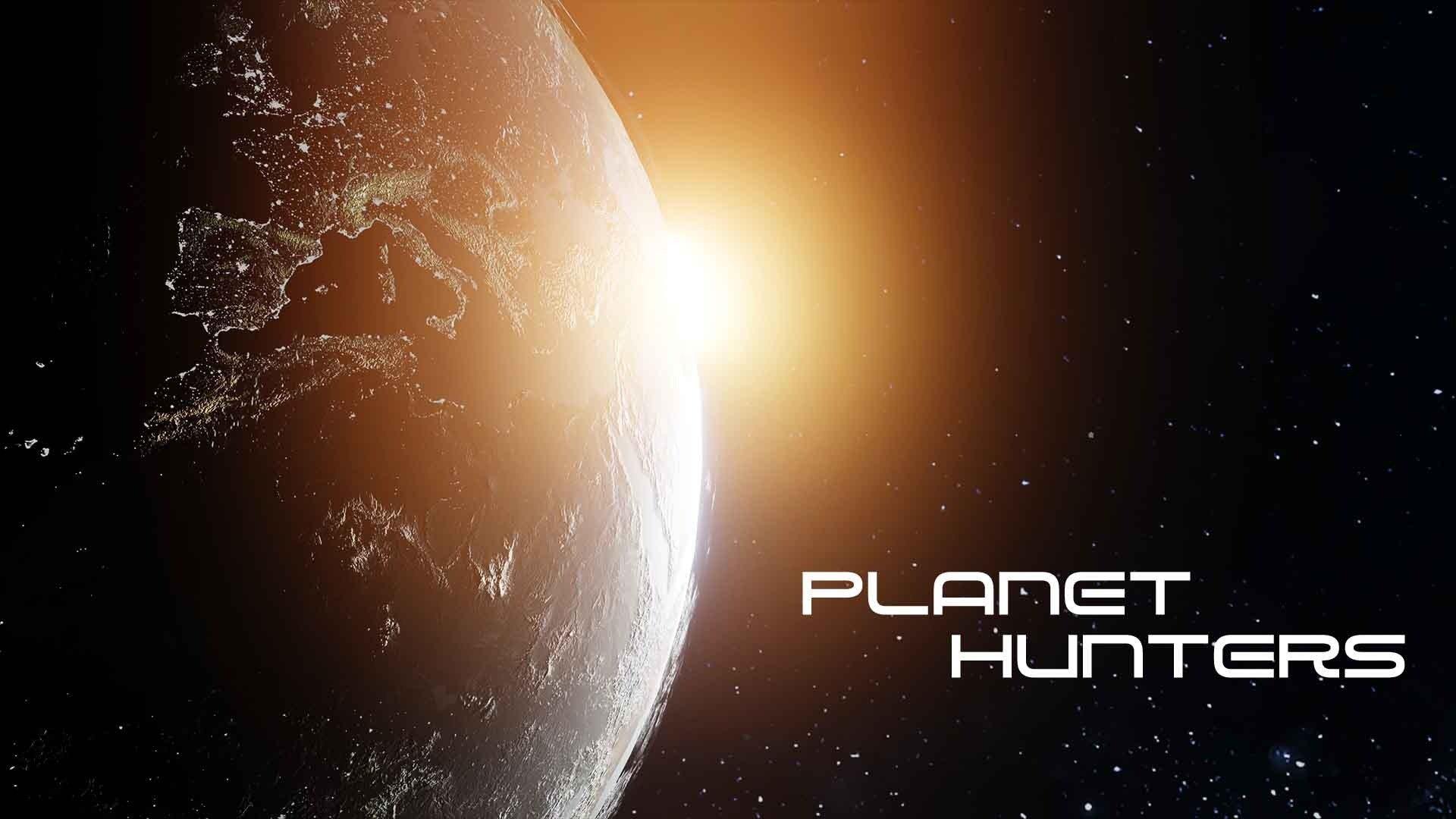 Watch Planet Hunters Streaming Online on Philo (Free Trial)