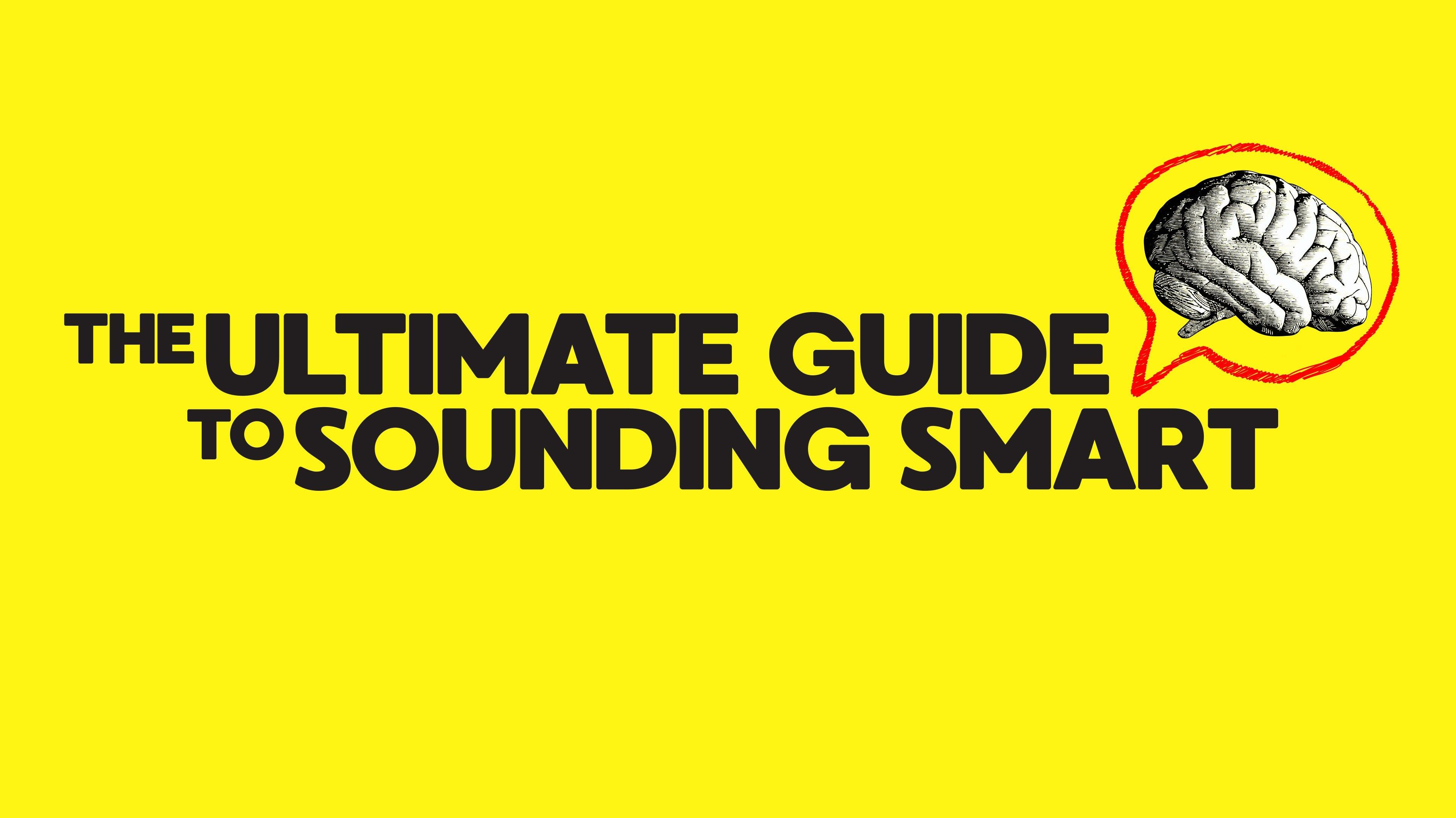 Watch The Ultimate Guide to Sounding Smart Streaming Online on Philo ...