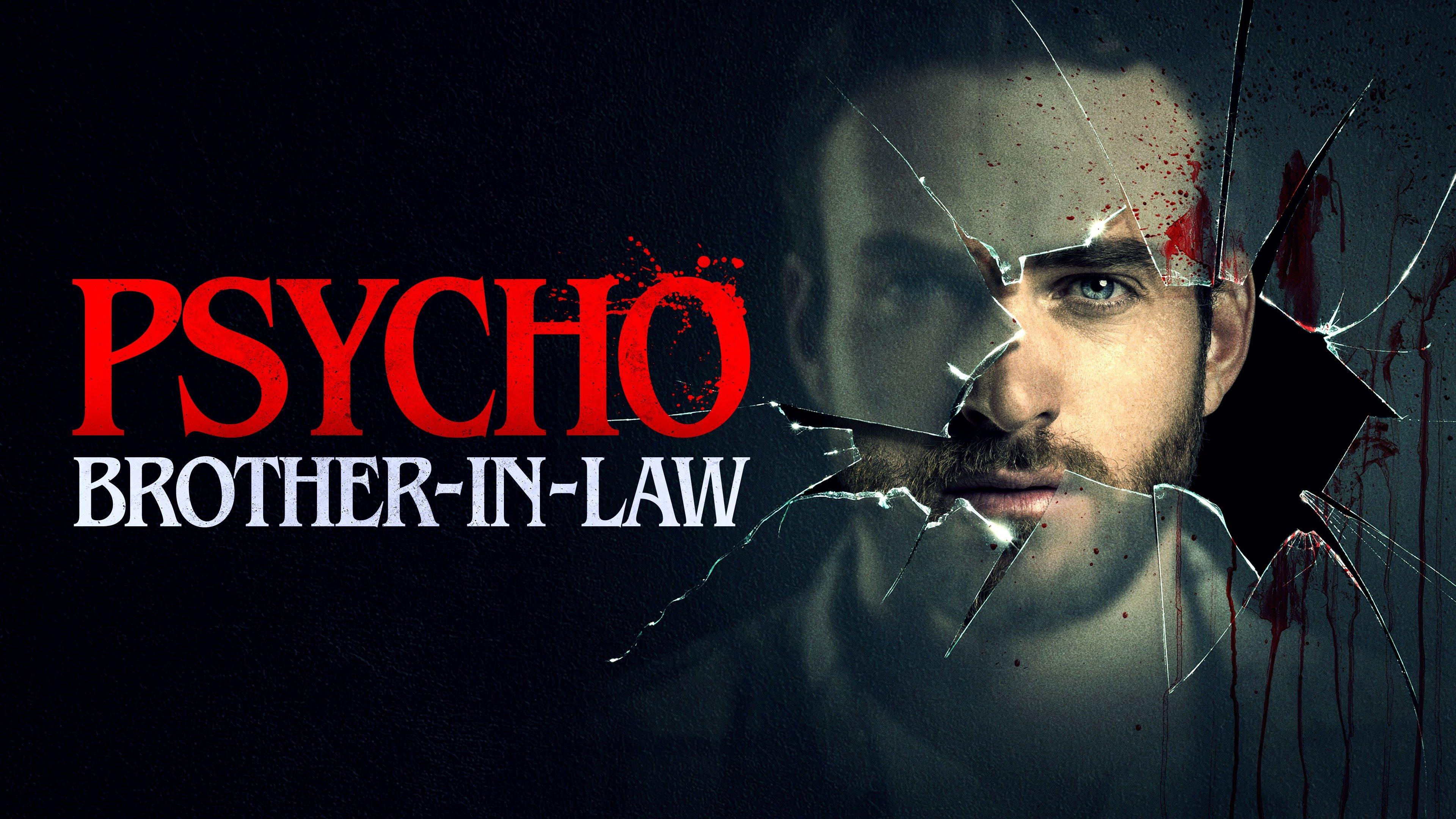 Watch Psycho Brother-in-Law Streaming Online on Philo (Free Trial)