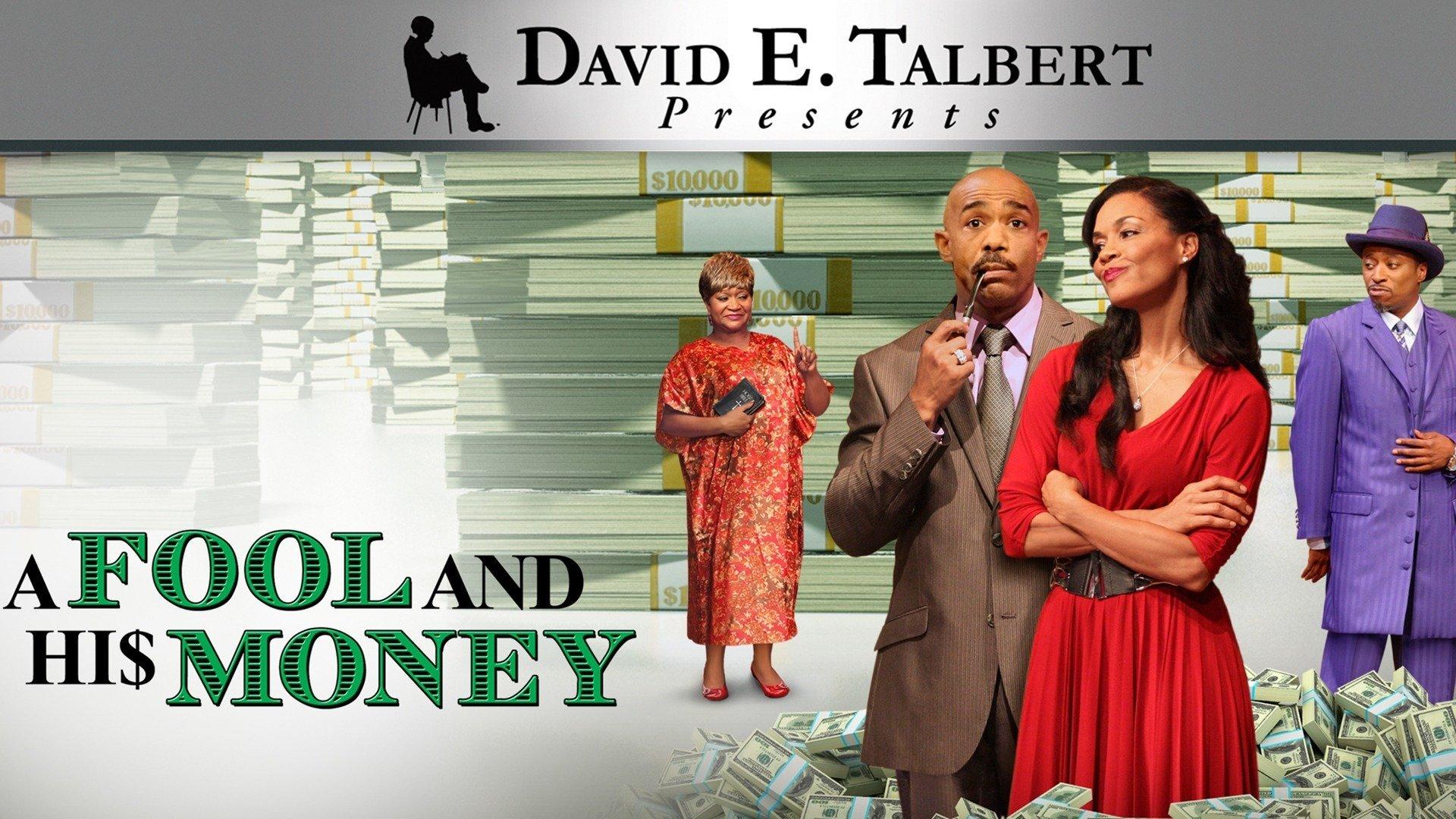Watch David E. Talbert Presents: A Fool and His Money Streaming Online on Philo (Free Trial)