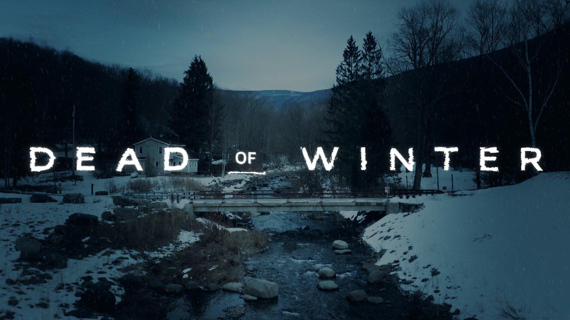 Watch Dead of Winter Streaming Online on Philo (Free Trial)