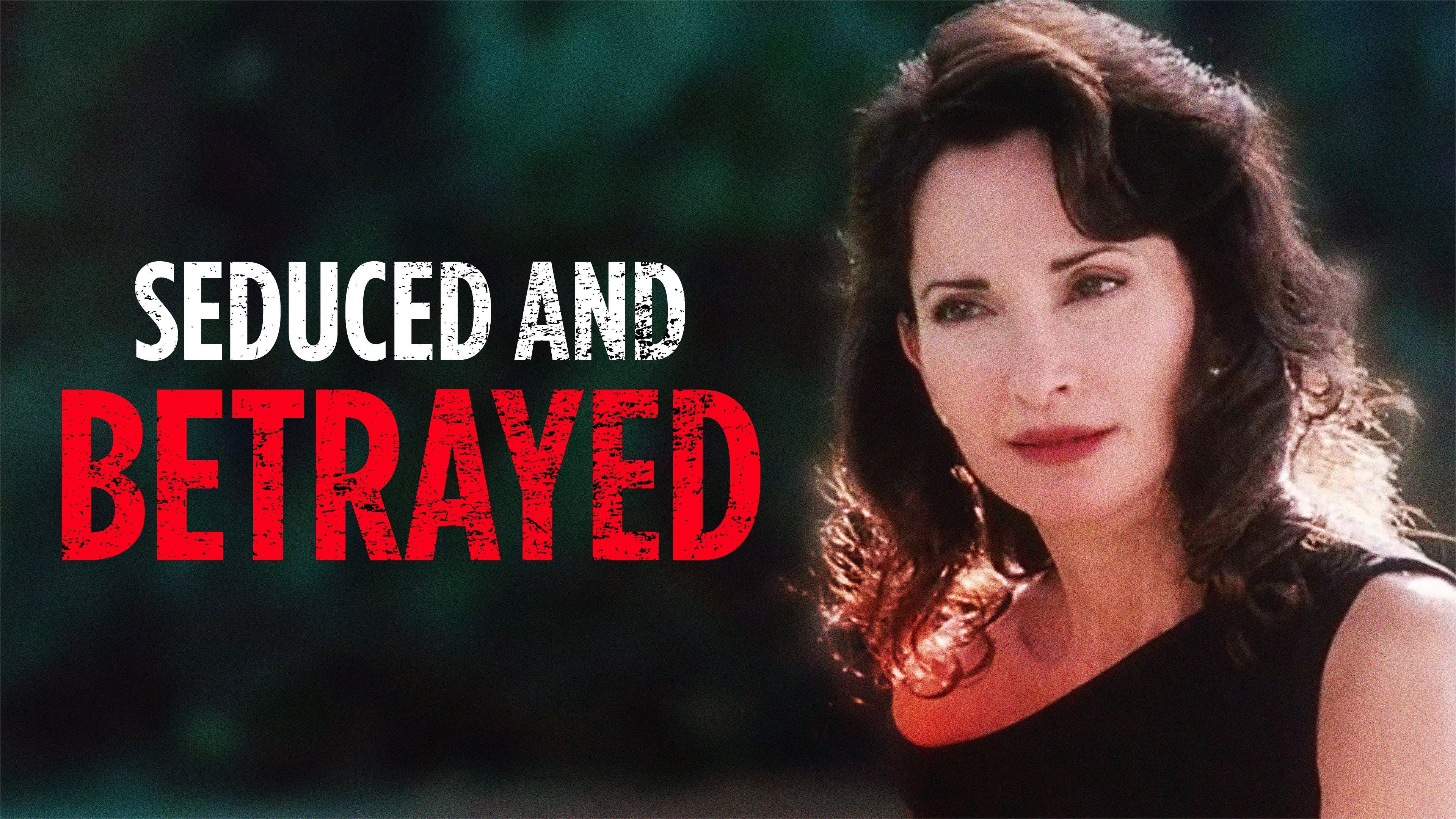 Watch Seduced and Betrayed Streaming Online on Philo (Free Trial)