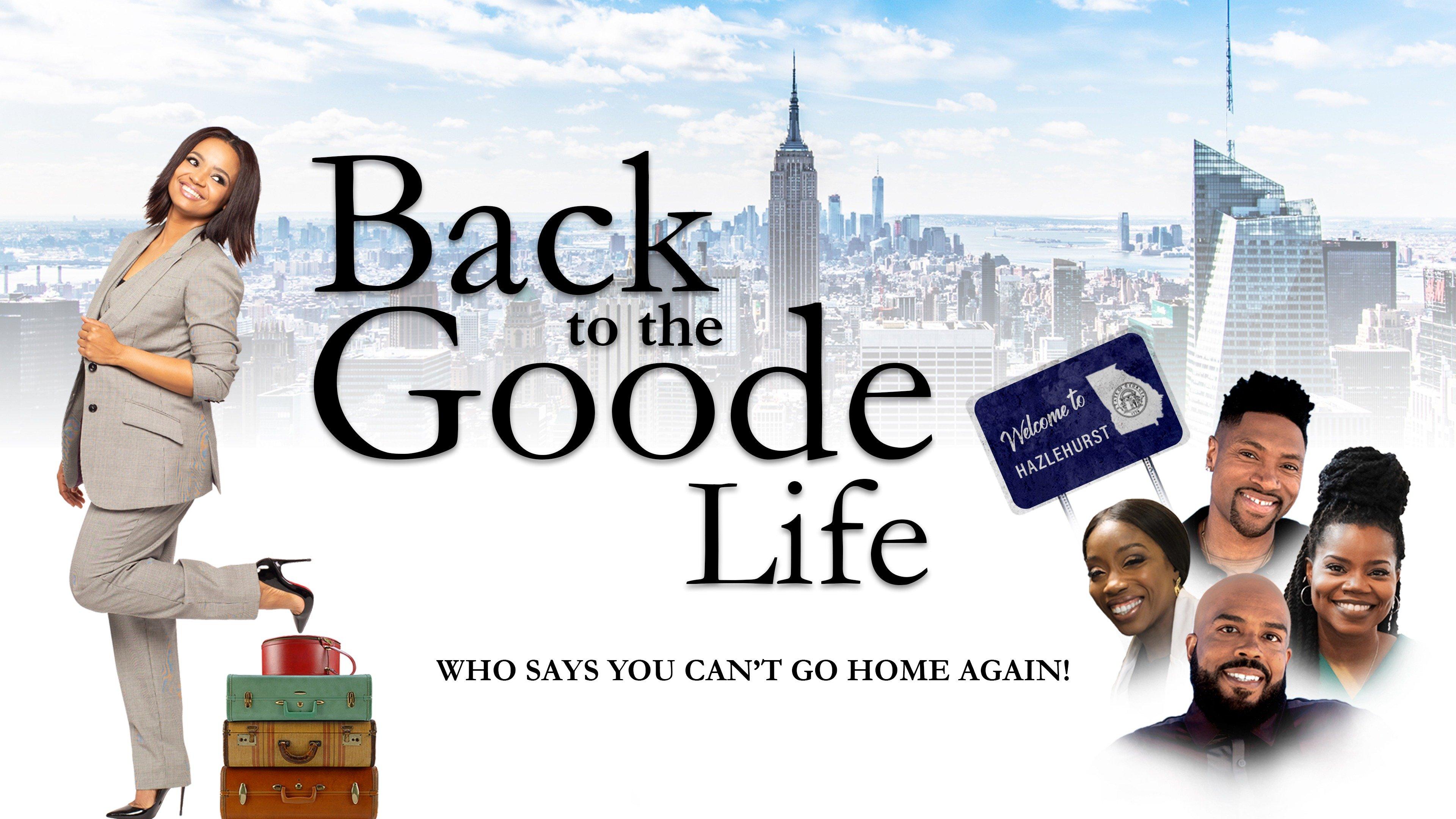 Back to the Goode Life