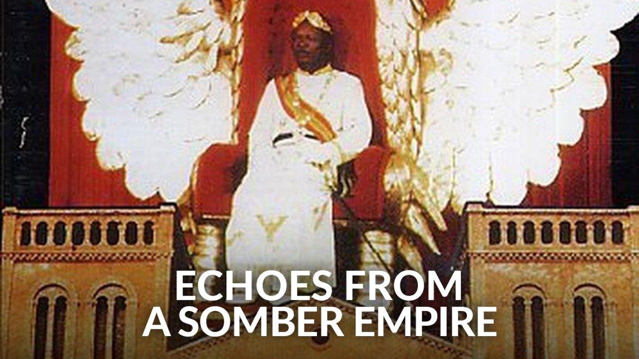 Watch Echoes From a Somber Empire Streaming Online on Philo (Free Trial)