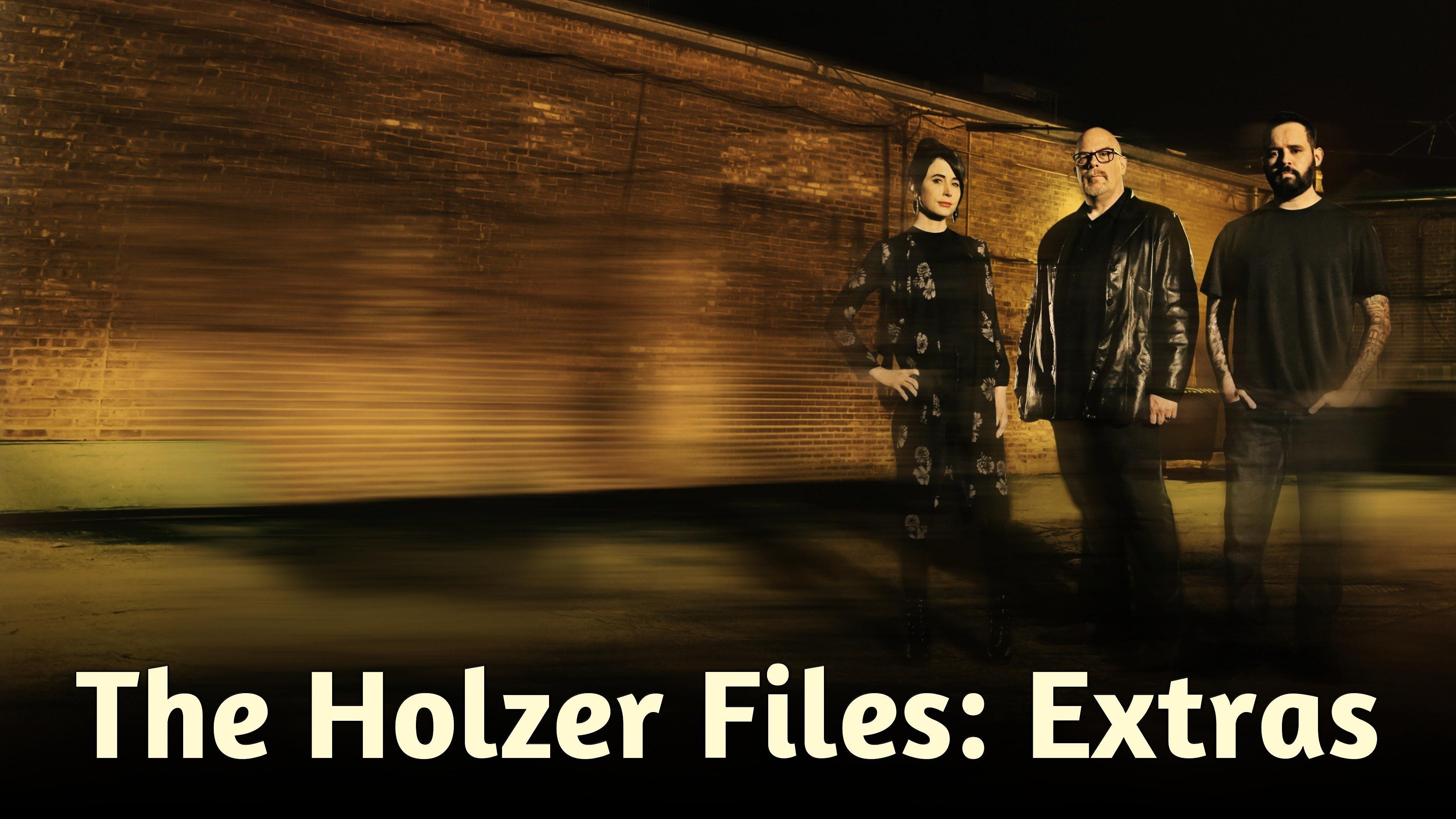 Watch The Holzer Files: Extras Streaming Online on Philo (Free Trial)