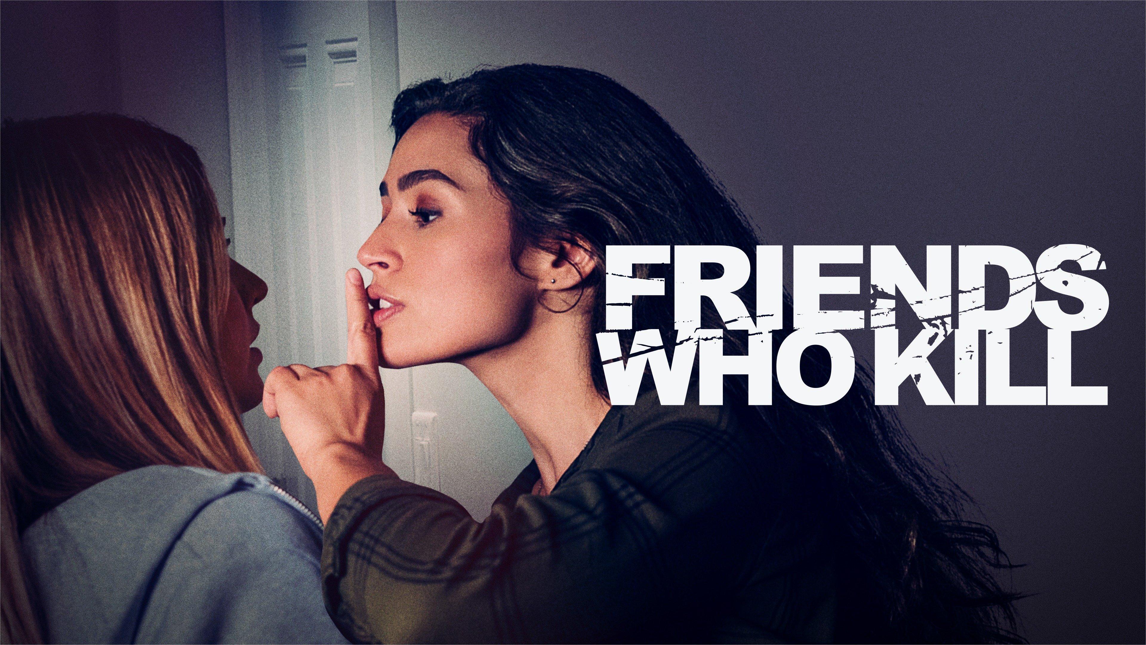 Watch Friends Who Kill Streaming Online on Philo (Free Trial)