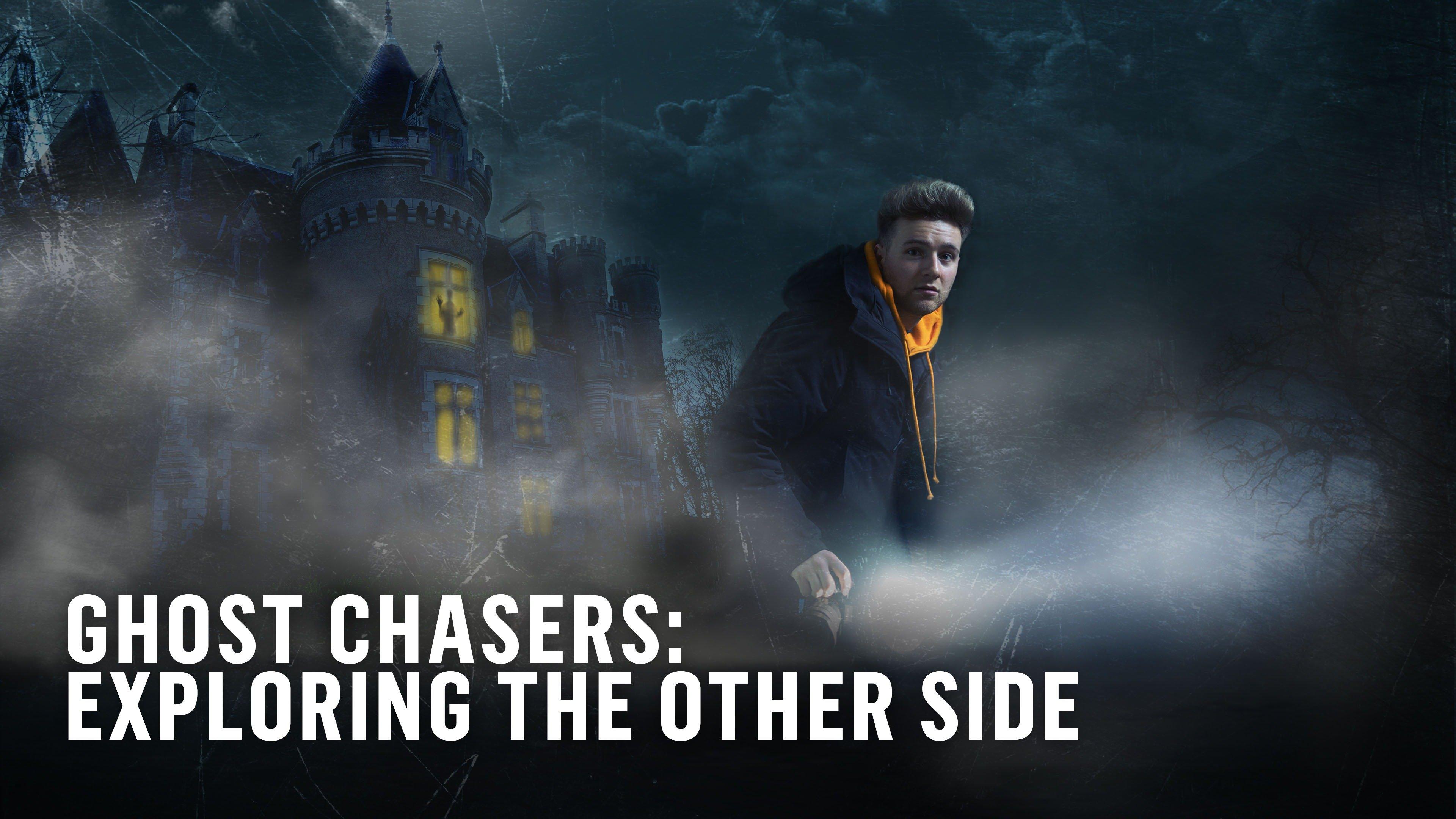 Watch Ghost Chasers: Exploring the Other Side Streaming Online on Philo (Free Trial)