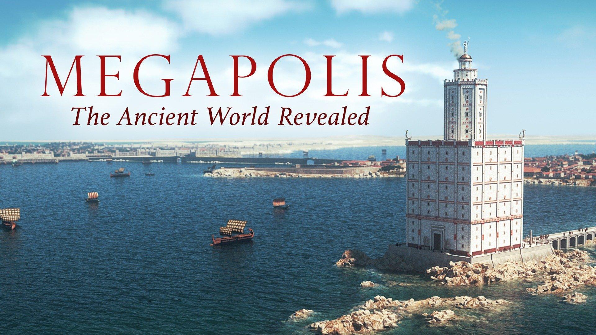 Watch Megapolis: The Ancient World Revealed Streaming Online on Philo ...