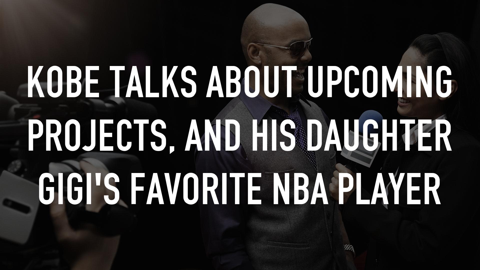 Watch Kobe Talks About Upcoming Projects, and His Daughter Gigi's ...