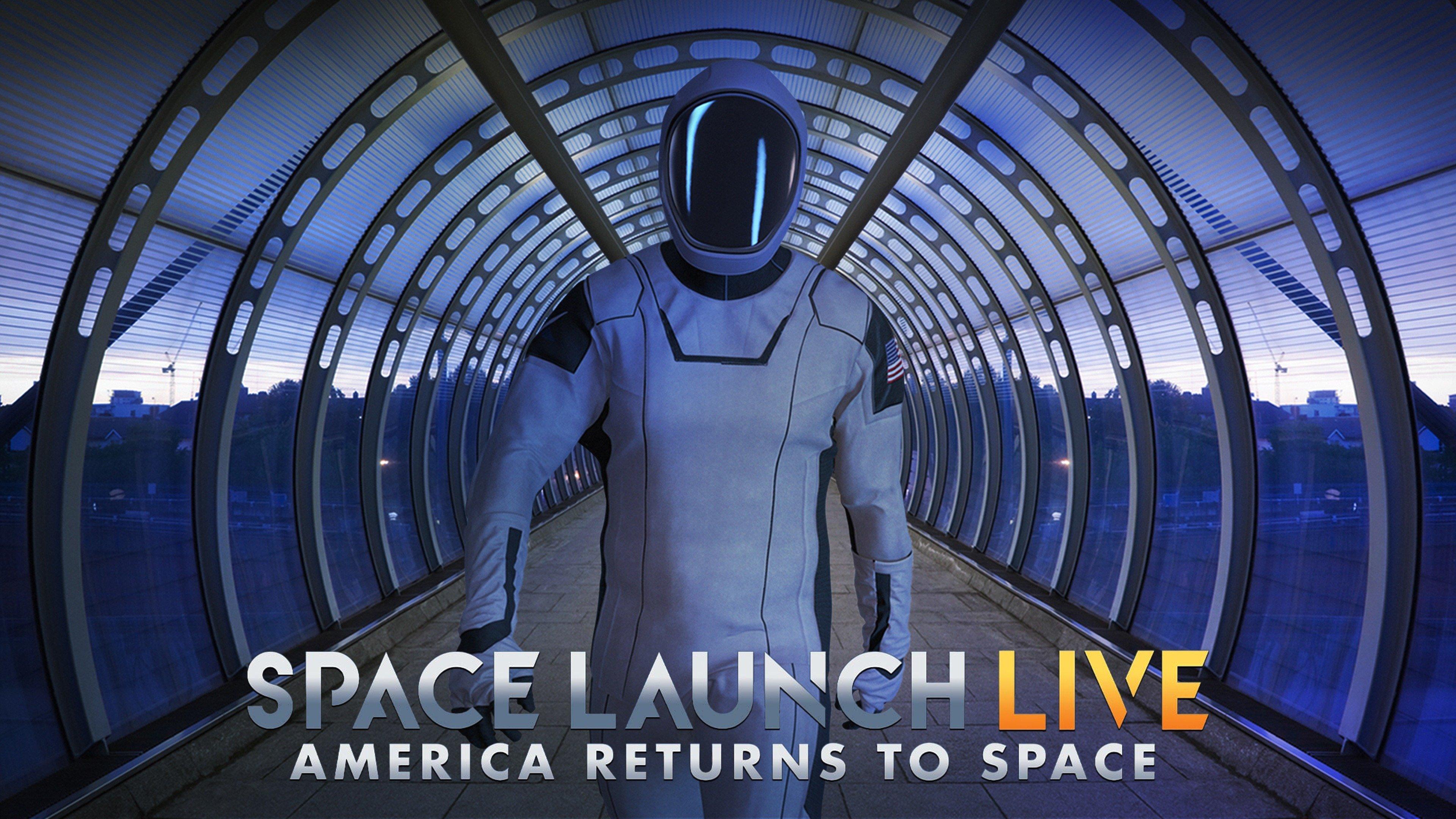 Watch Space Launch LIVE: America Returns to Space Streaming Online on ...