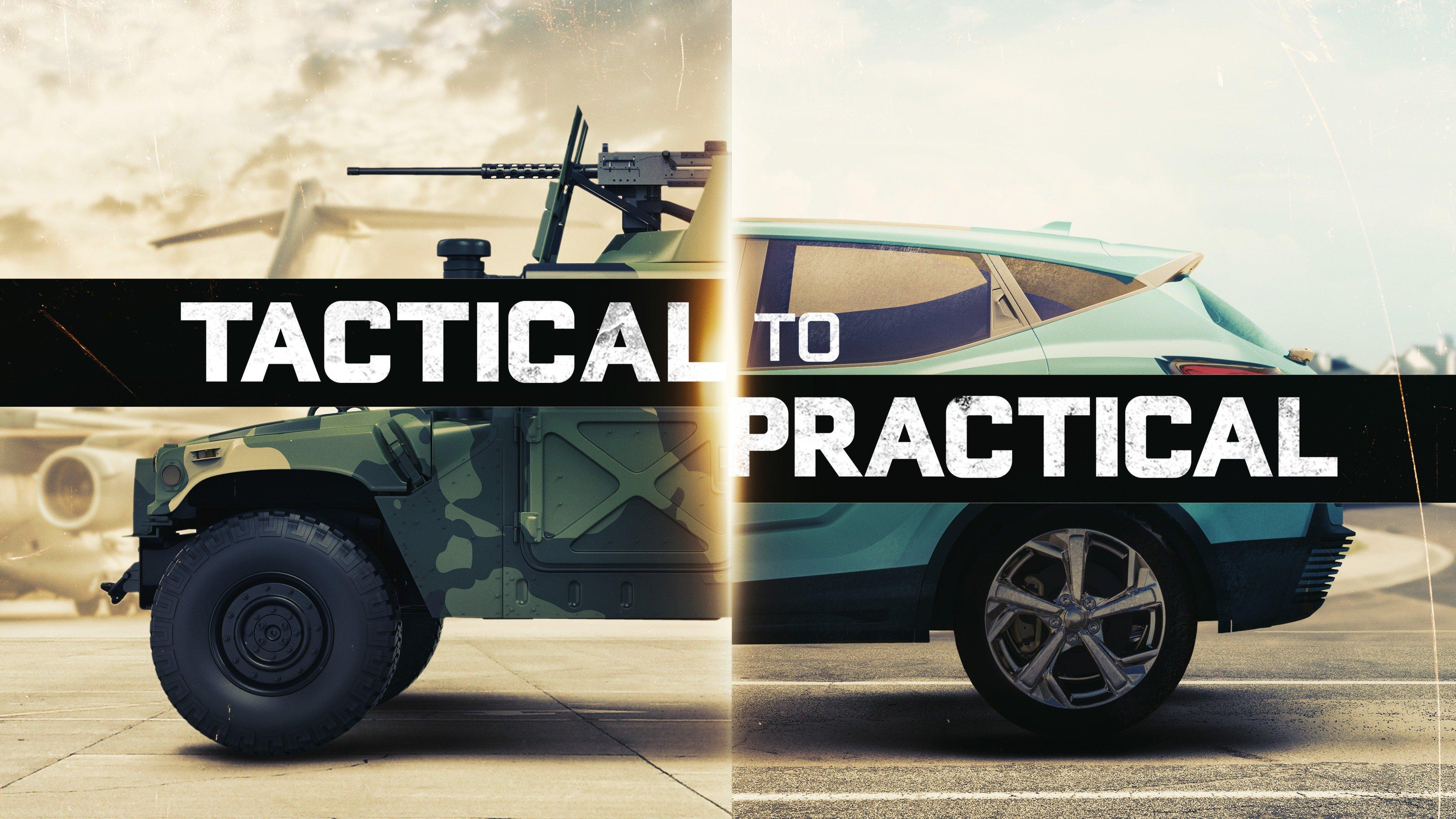 Tactical to Practical