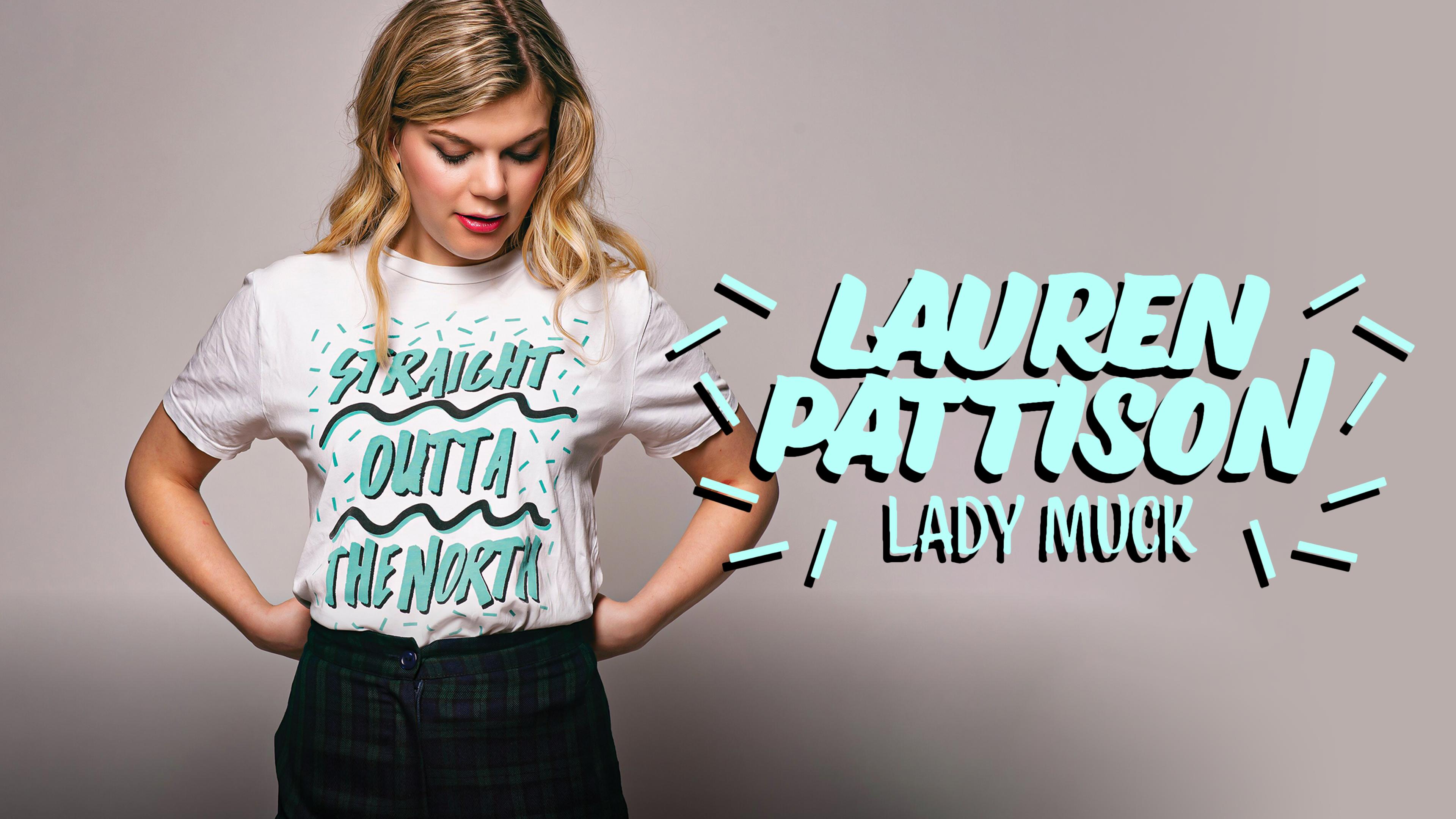 Watch Lauren Pattison: Lady Muck Streaming Online on Philo (Free Trial)
