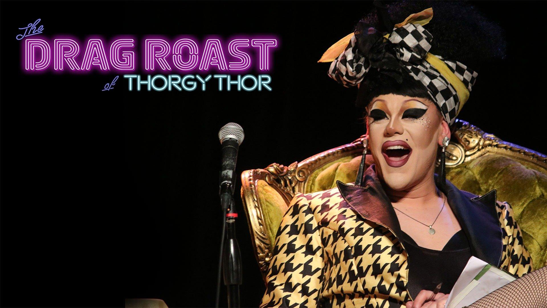 Watch The Drag Roast of Thorgy Thor Streaming Online on Philo (Free Trial)