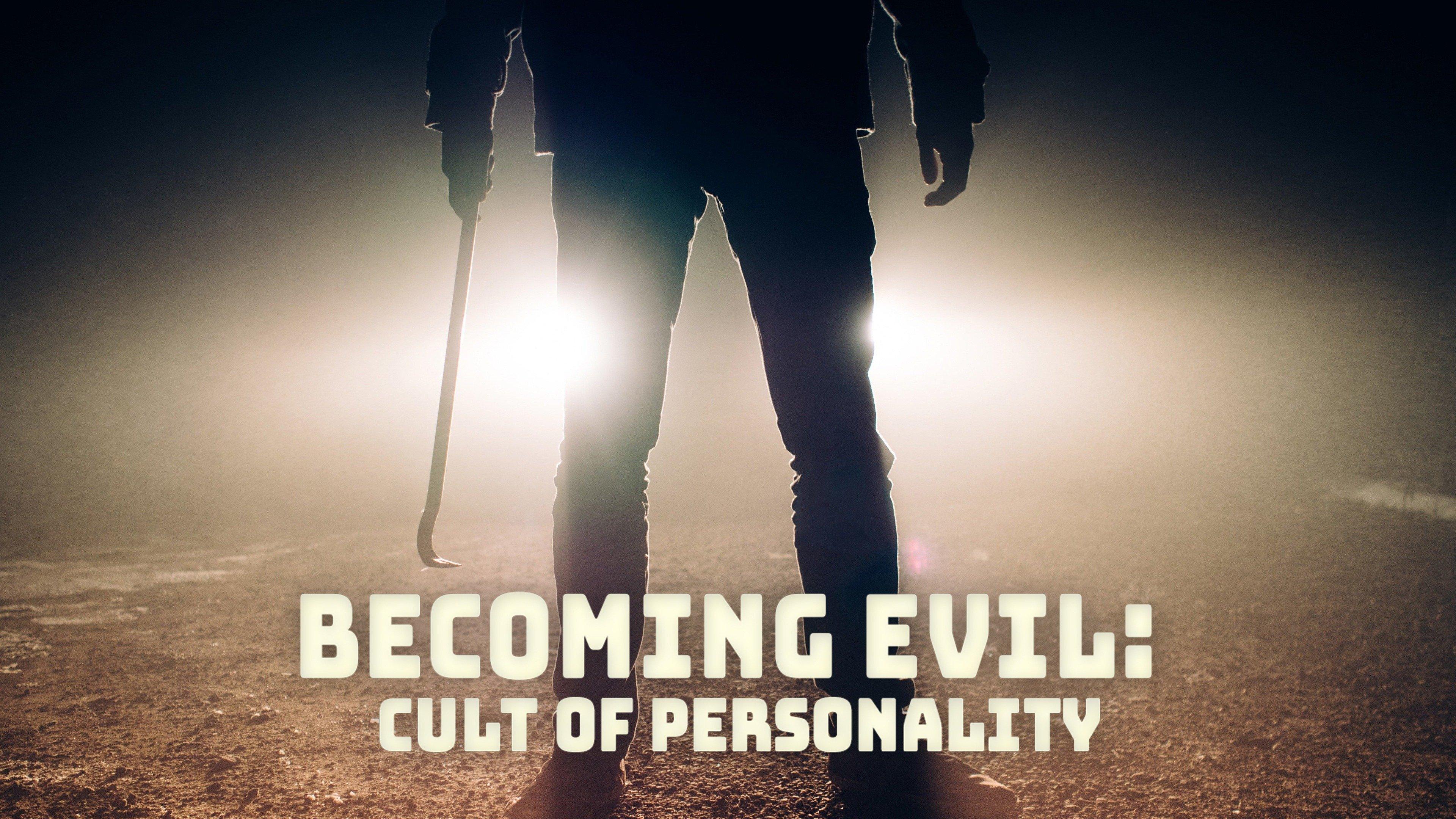 Watch Becoming Evil: Cult of Personality Streaming Online on Philo ...