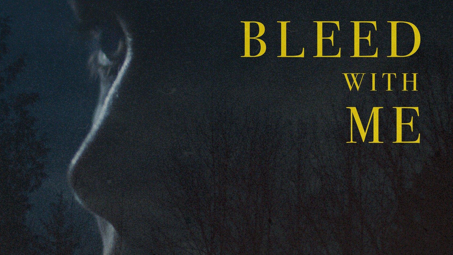 Watch Bleed With Me Streaming Online on Philo (Free Trial)