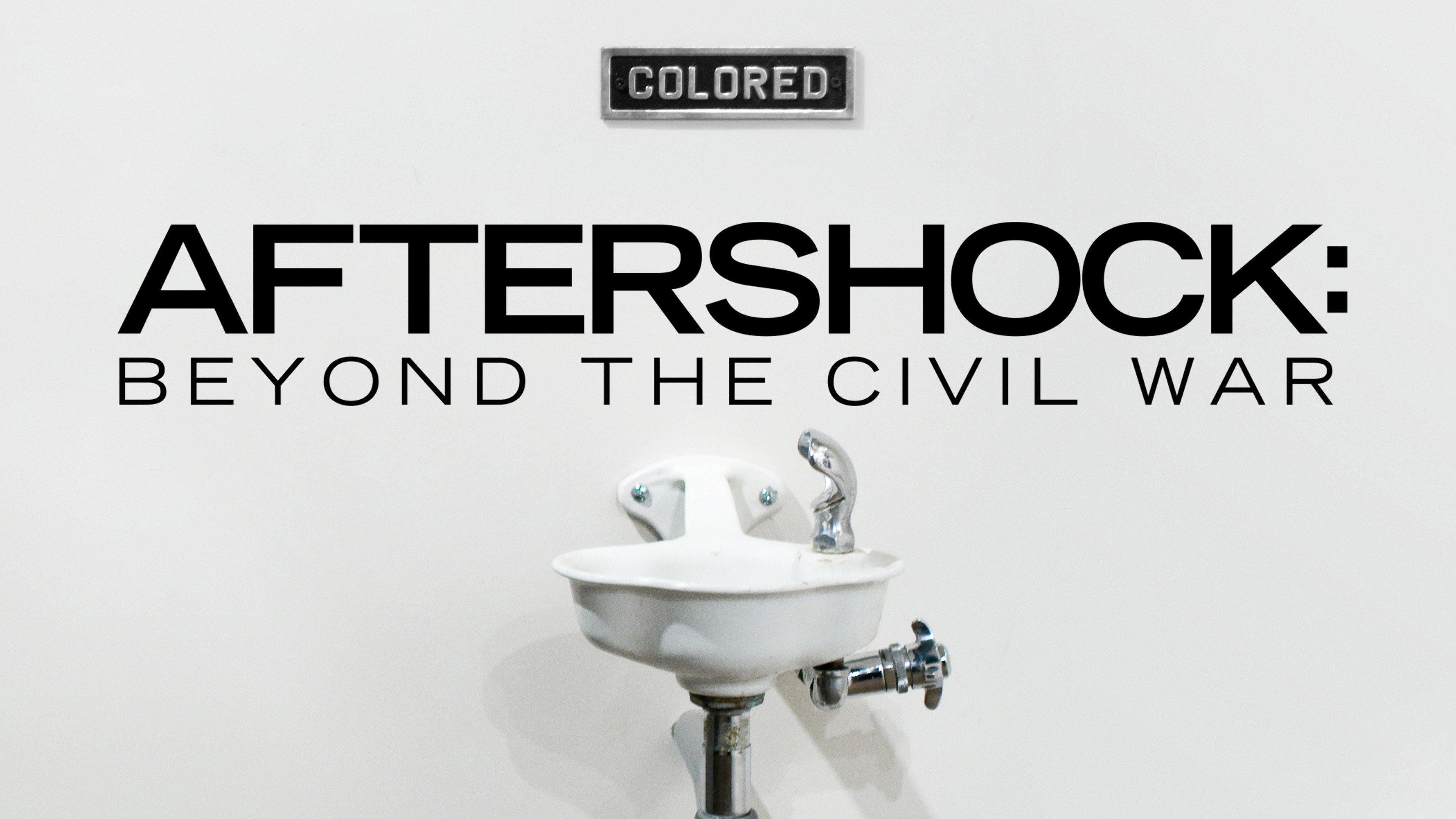 Aftershock: Beyond the Civil War