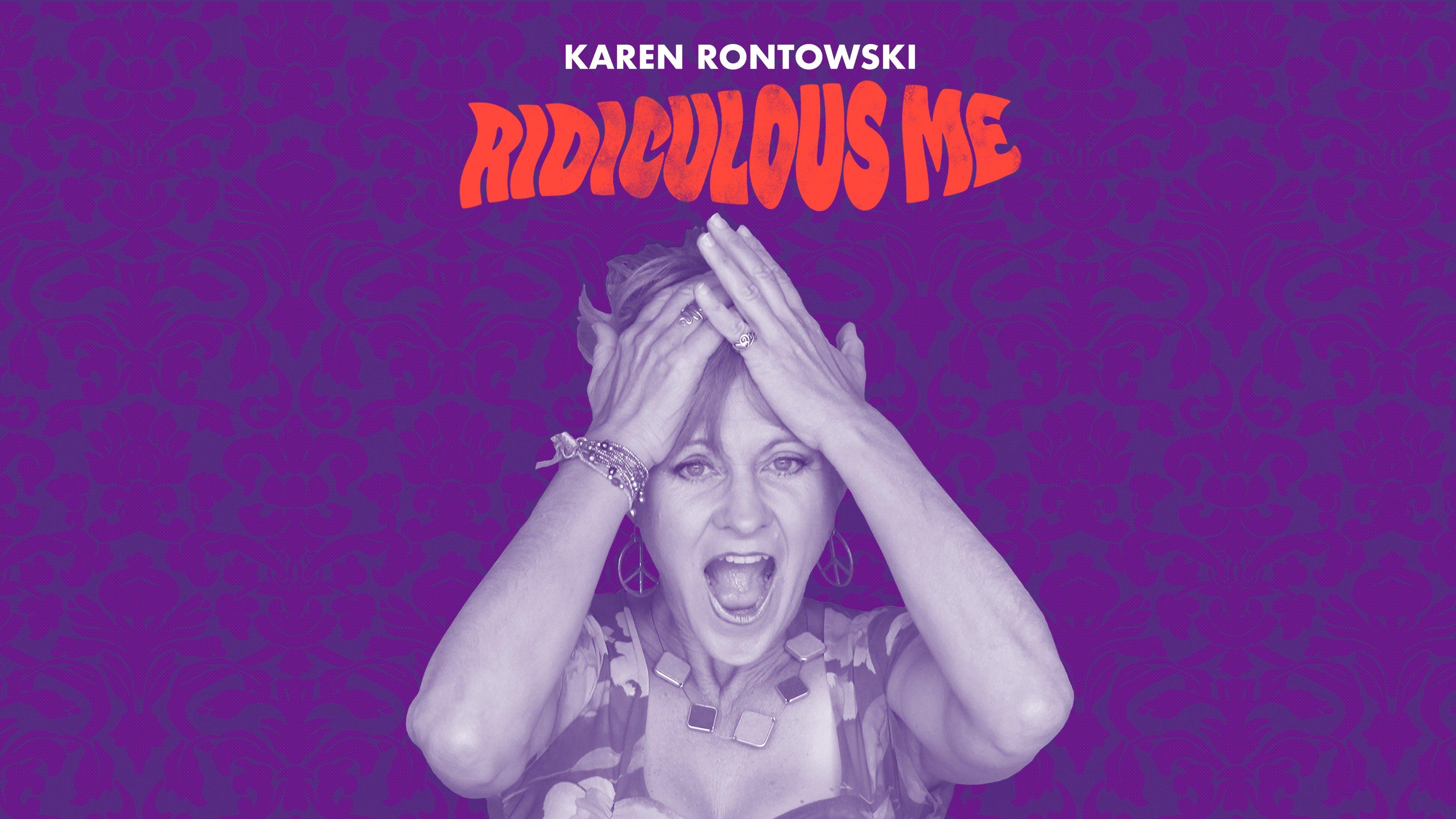 Watch Karen Rontowski: Ridiculous Me Streaming Online on Philo (Free Trial)