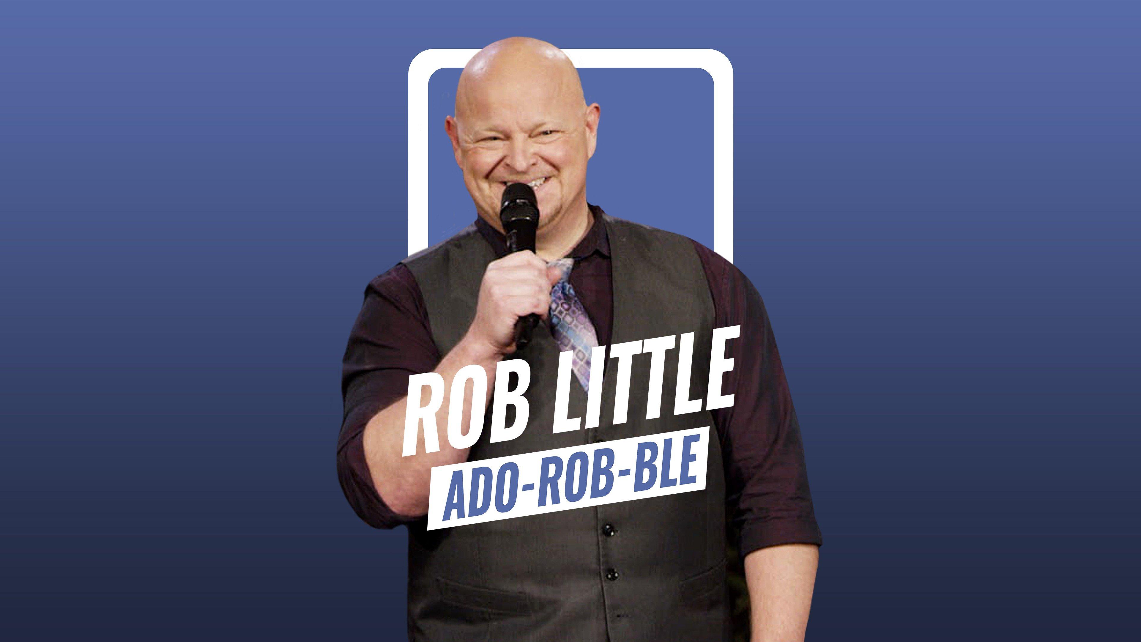 Watch Rob Little: Ado-Rob-Ble Streaming Online on Philo (Free Trial)