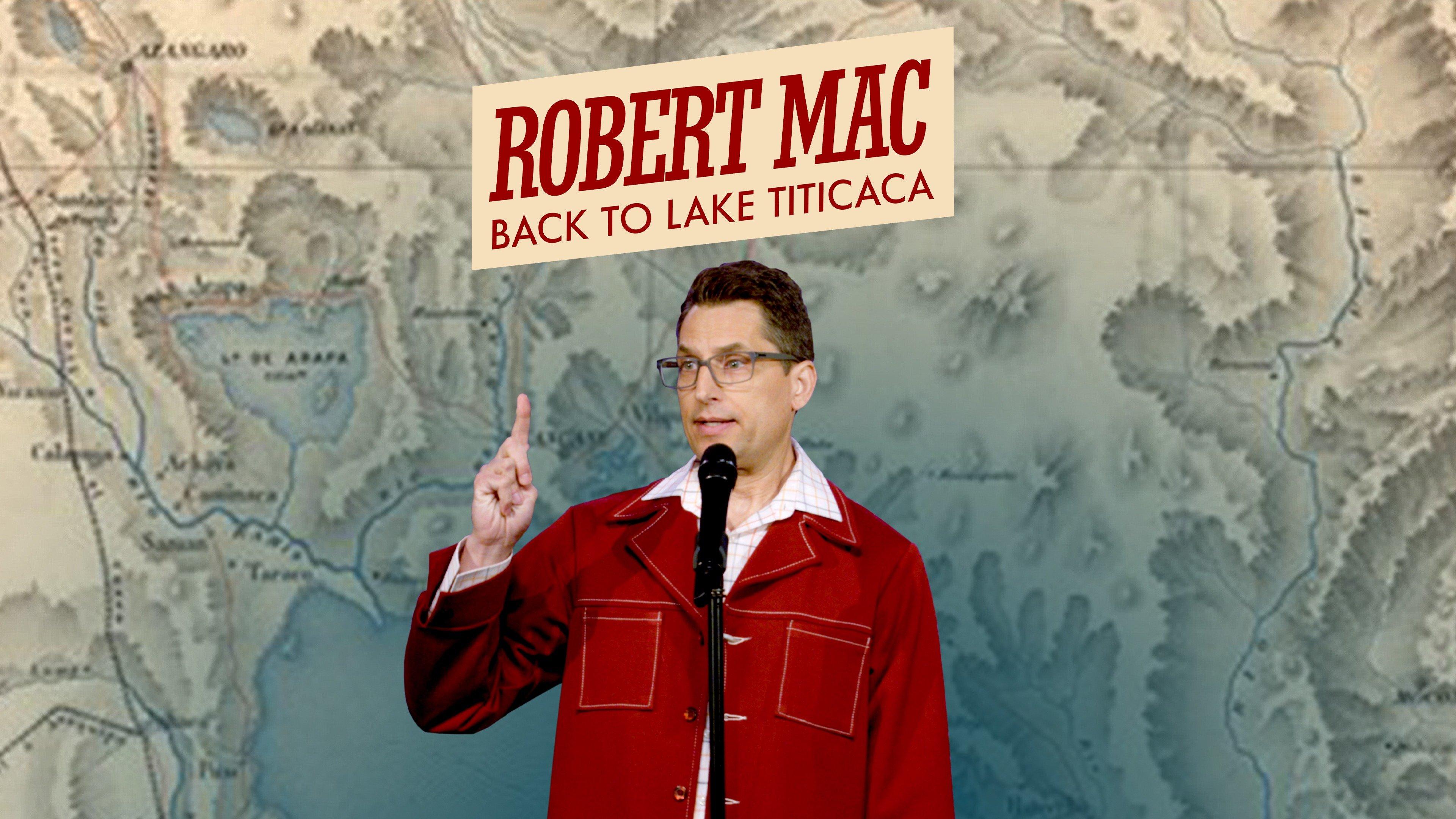 Watch Robert Mac: Back to Lake Titicaca Streaming Online on Philo (Free Trial)