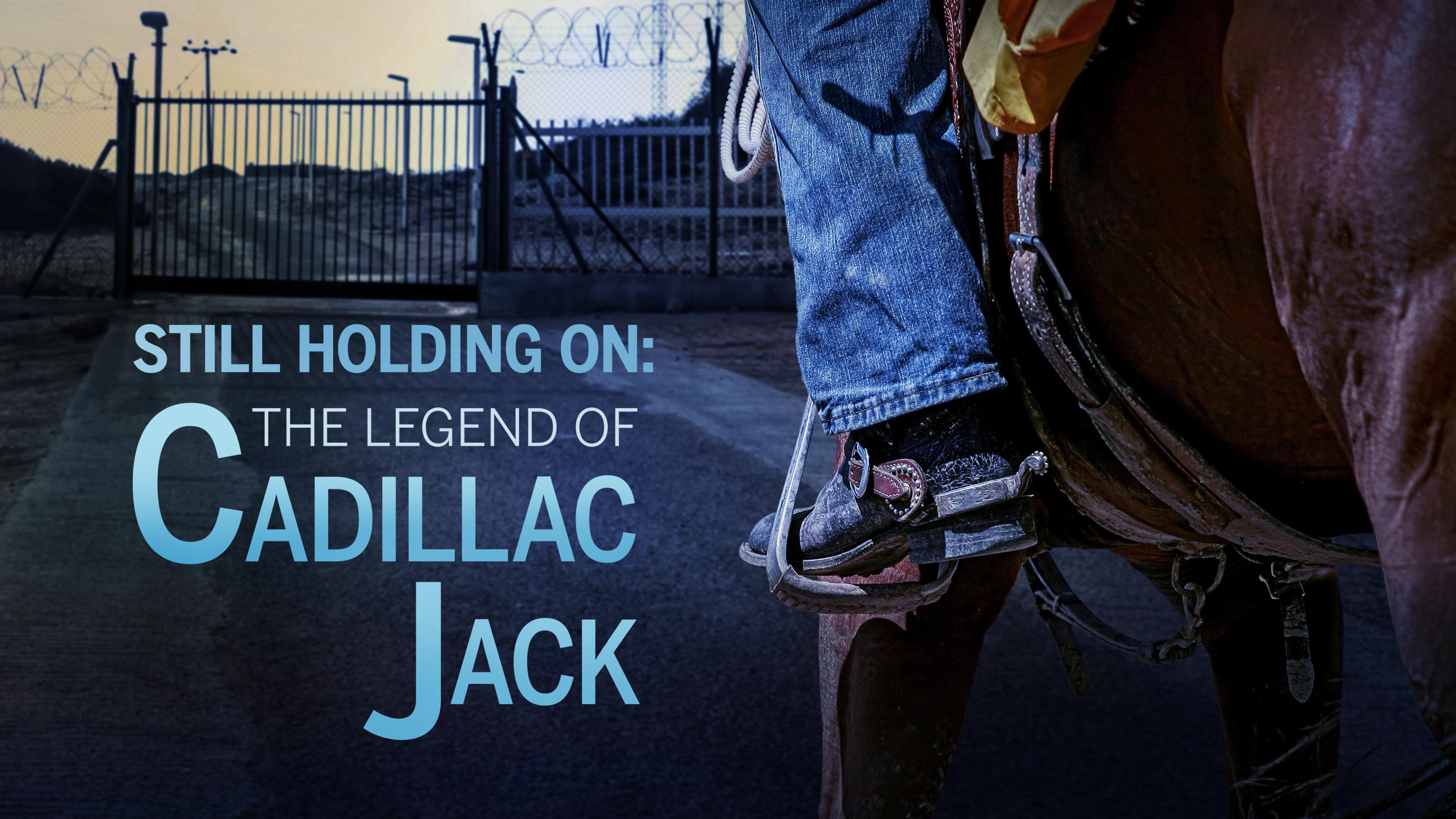 Watch Still Holding On: The Legend of Cadillac Jack Streaming Online on ...