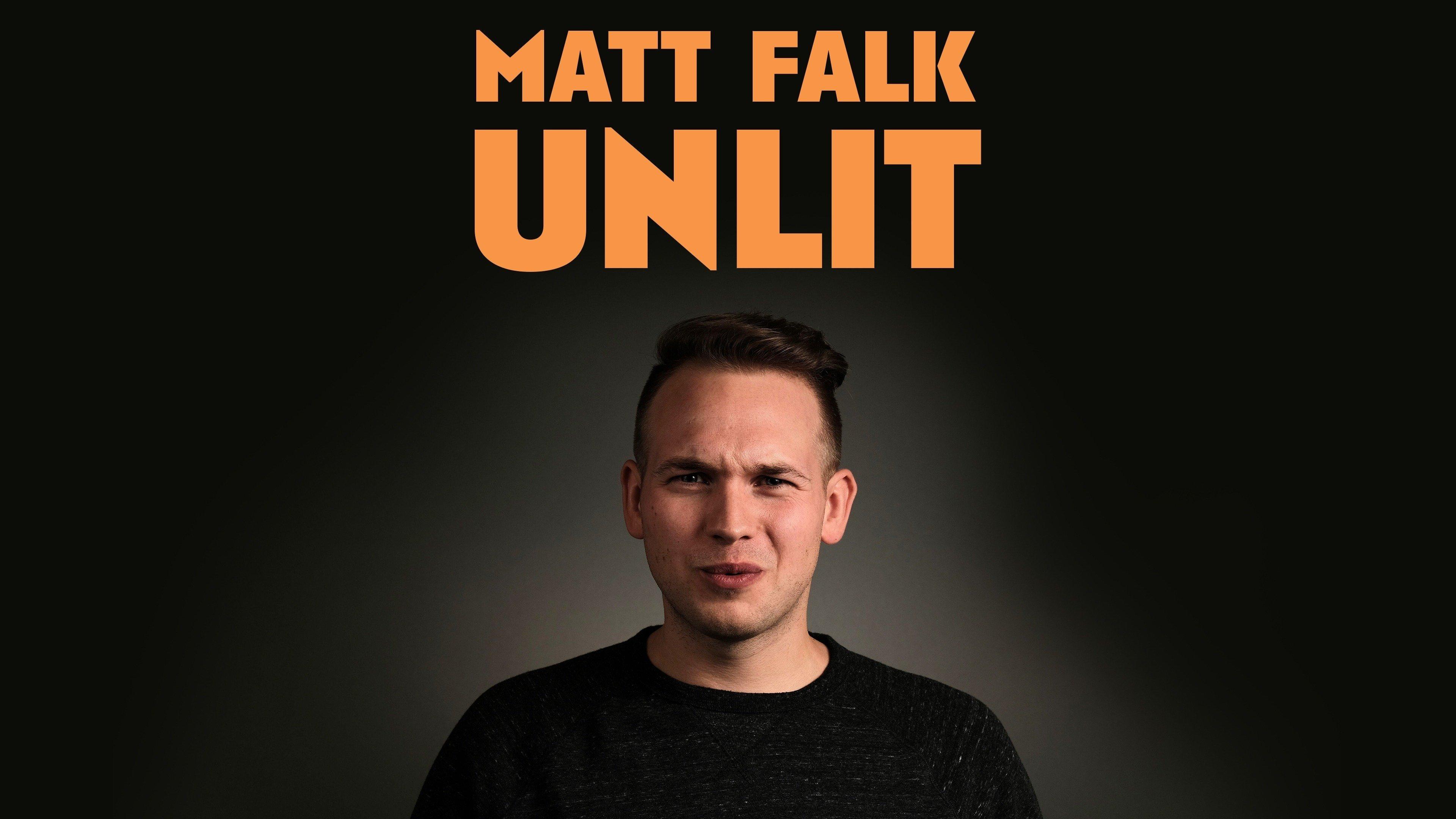 Watch Matt Falk: Un-Lit Streaming Online on Philo (Free Trial)
