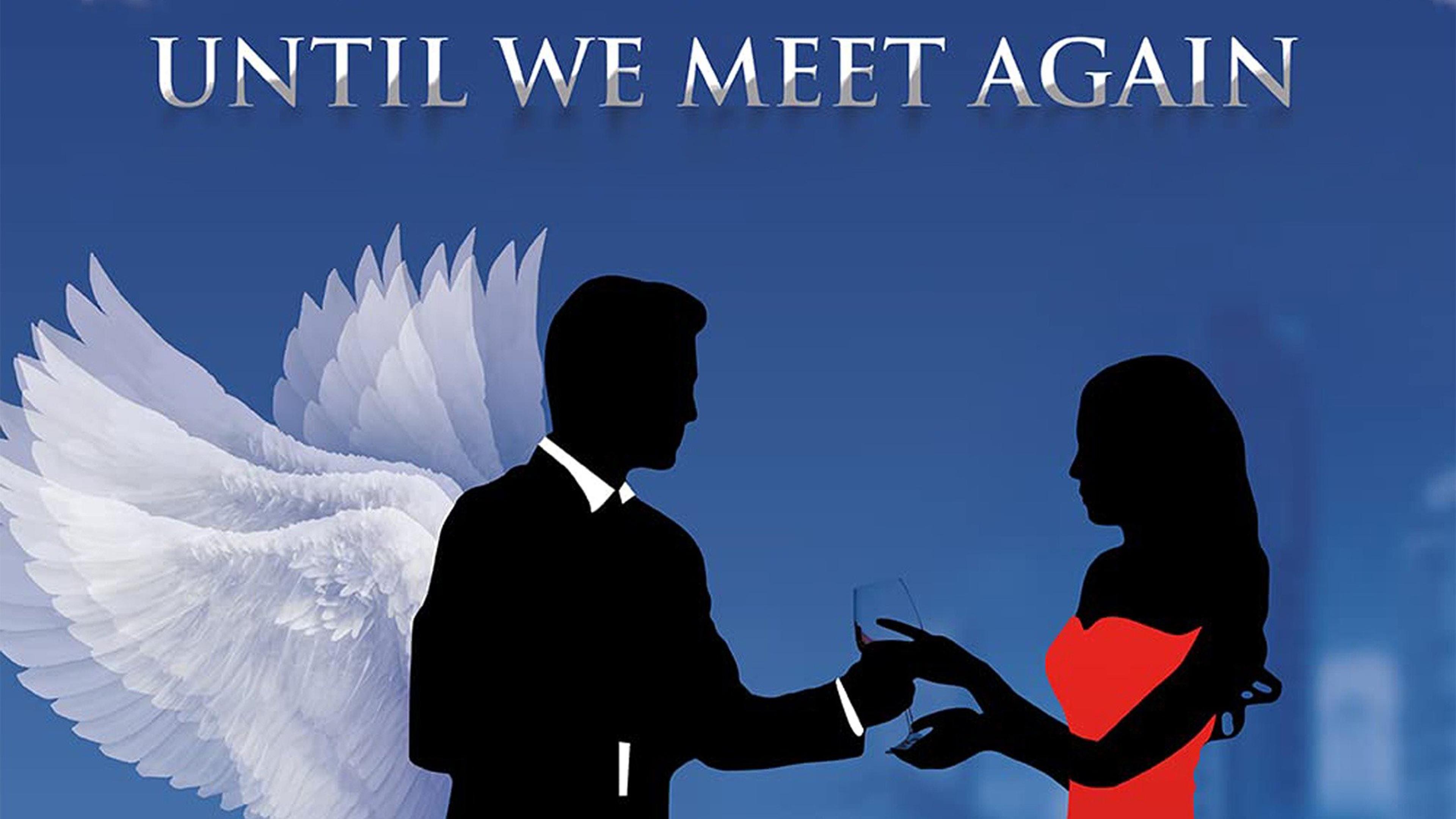 Watch Until We Meet Again Streaming Online on Philo (Free Trial)