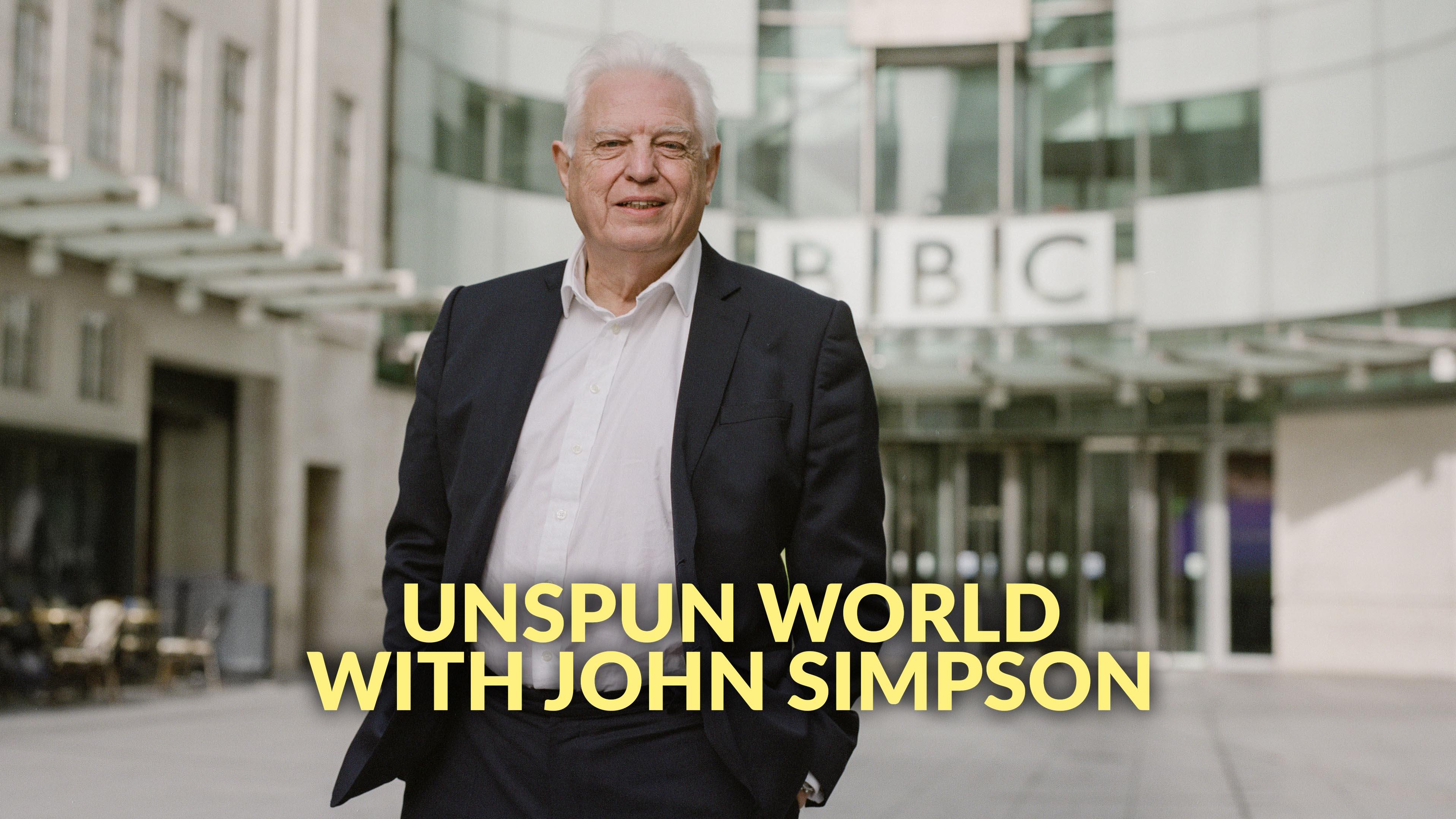 Watch Unspun World with John Simpson Streaming Online on Philo (Free Trial)