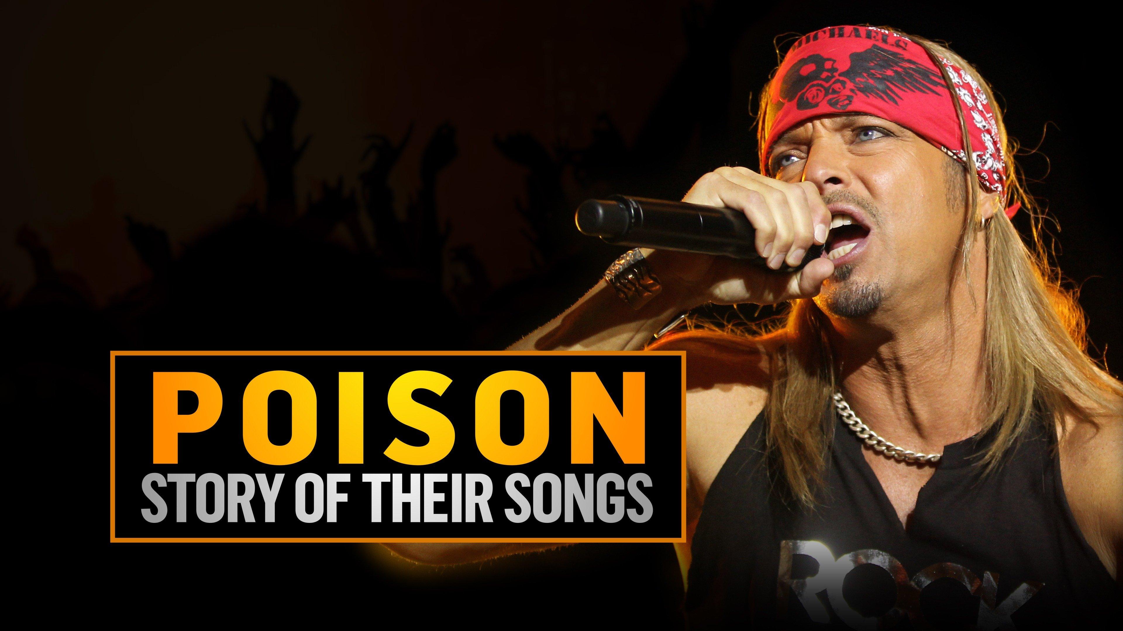 Watch Poison: Story of Their Songs Streaming Online on Philo (Free Trial)