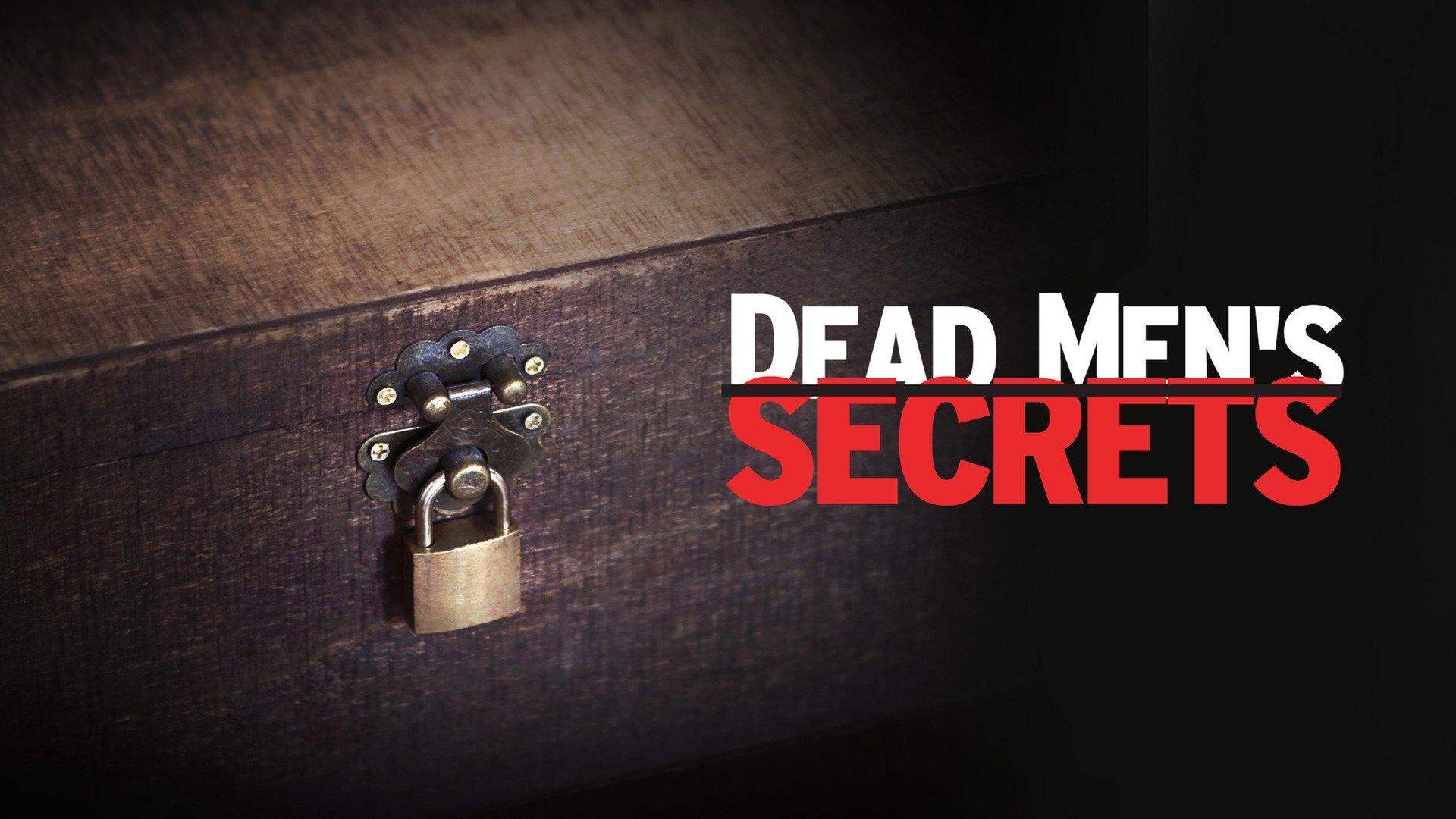 Watch Dead Men's Secrets Streaming Online on Philo (Free Trial)