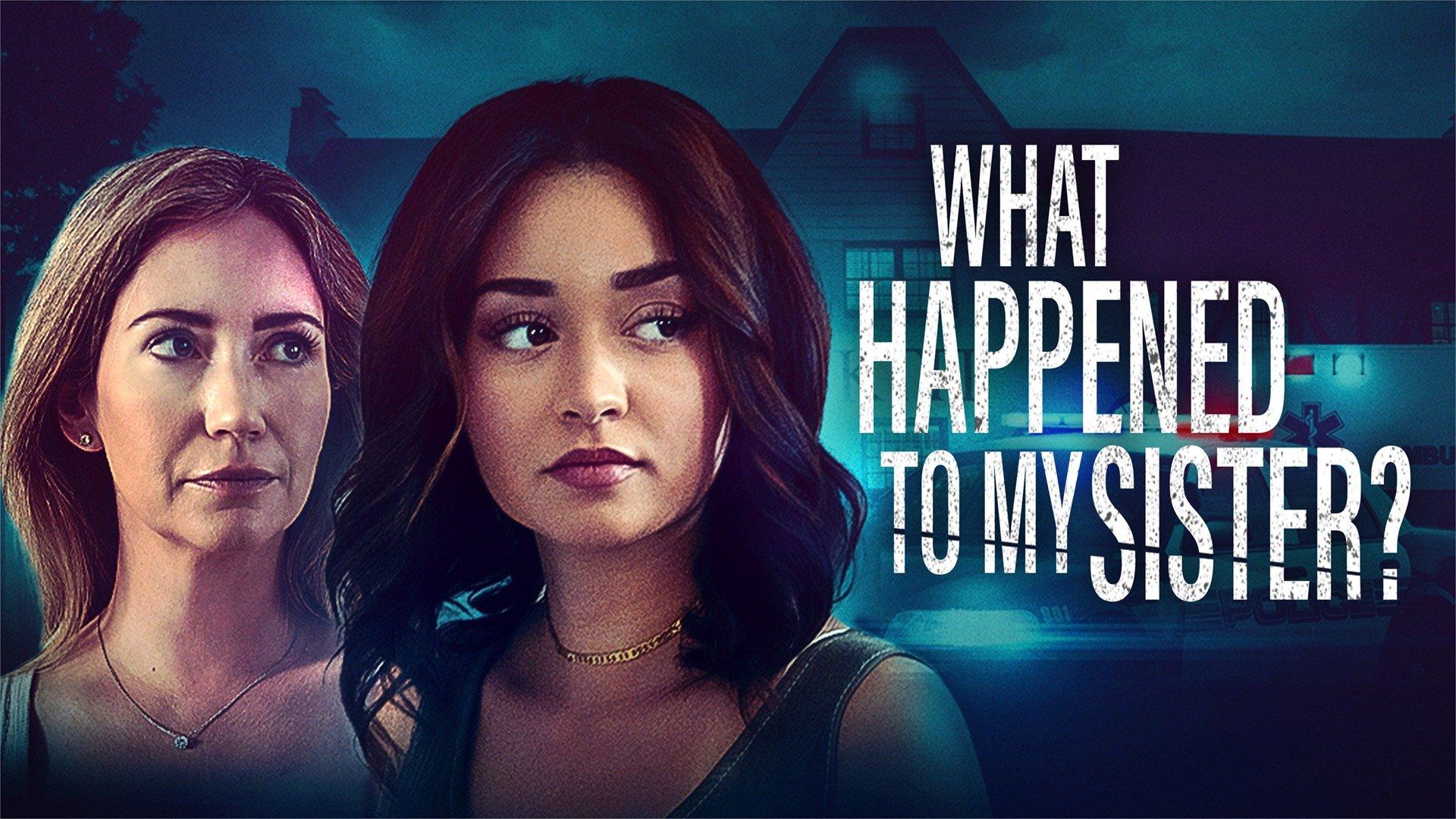 Watch What Happened to My Sister? Streaming Online on Philo (Free Trial)