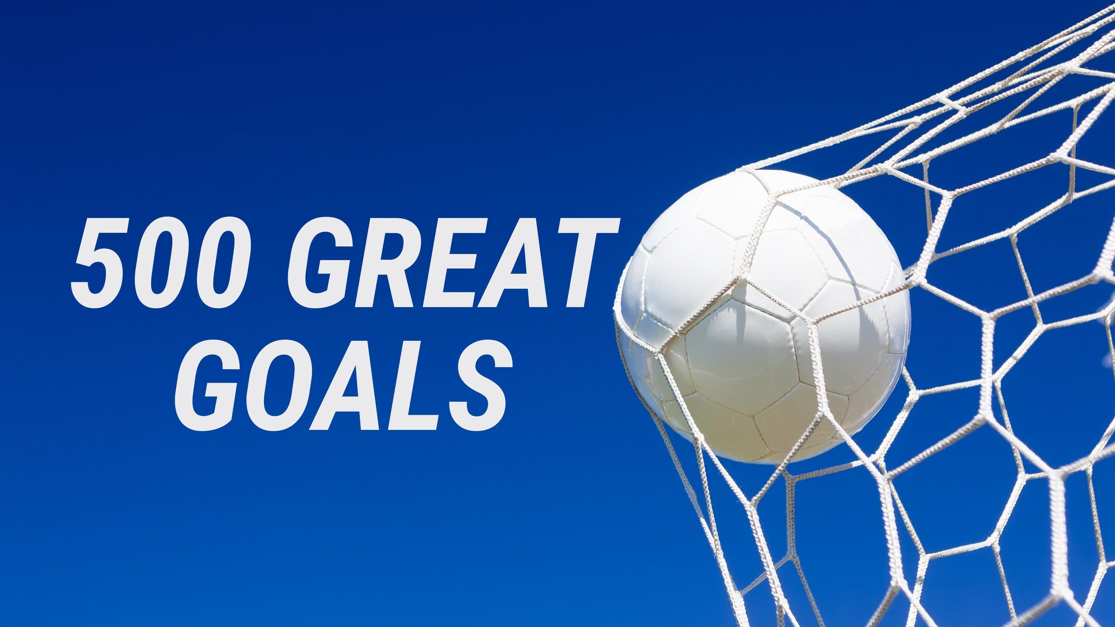 Watch 500 Great Goals Streaming Online on Philo (Free Trial)
