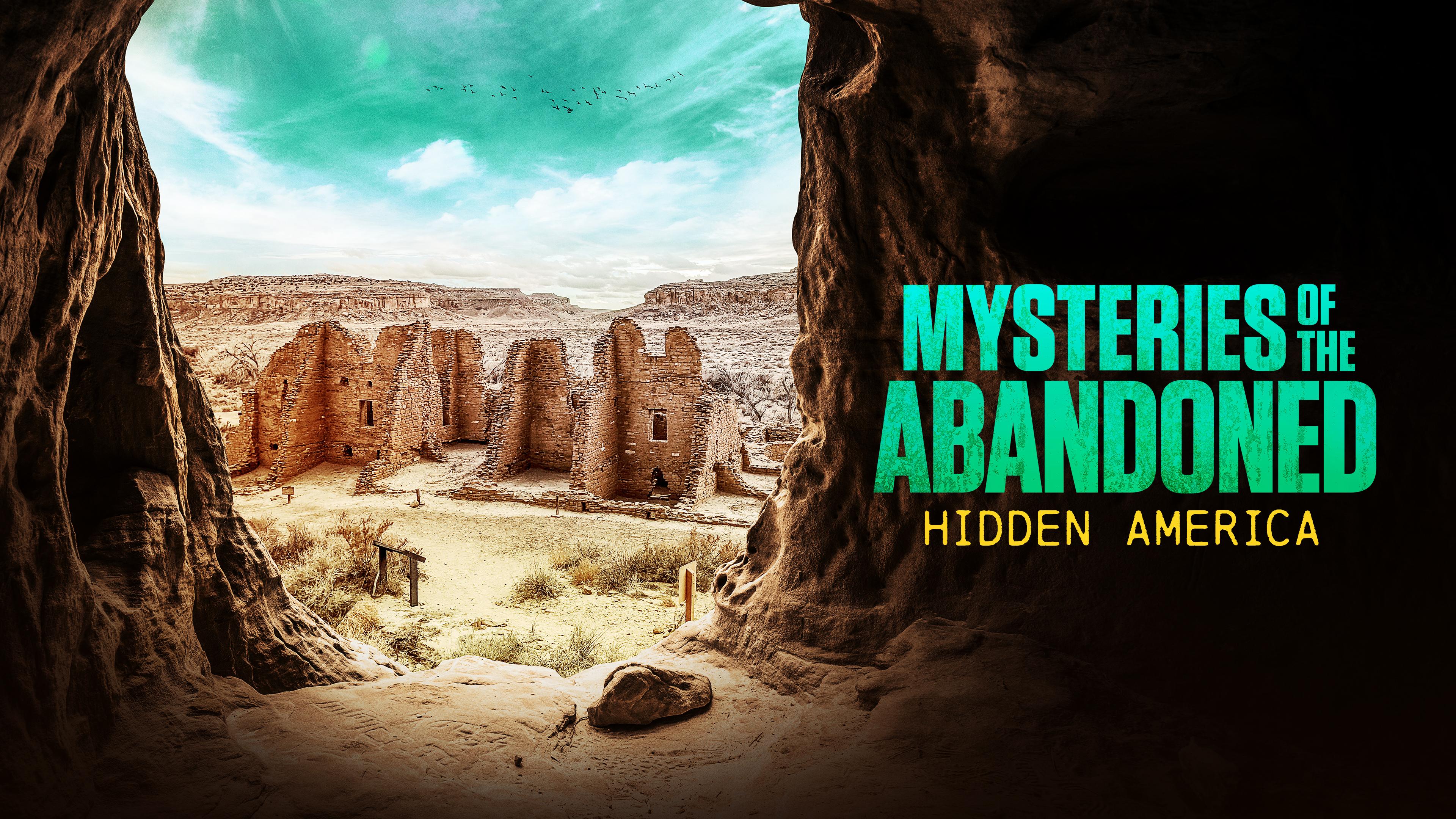 Watch Mysteries of the Abandoned: Hidden America: S4E7 - The Lair of ...
