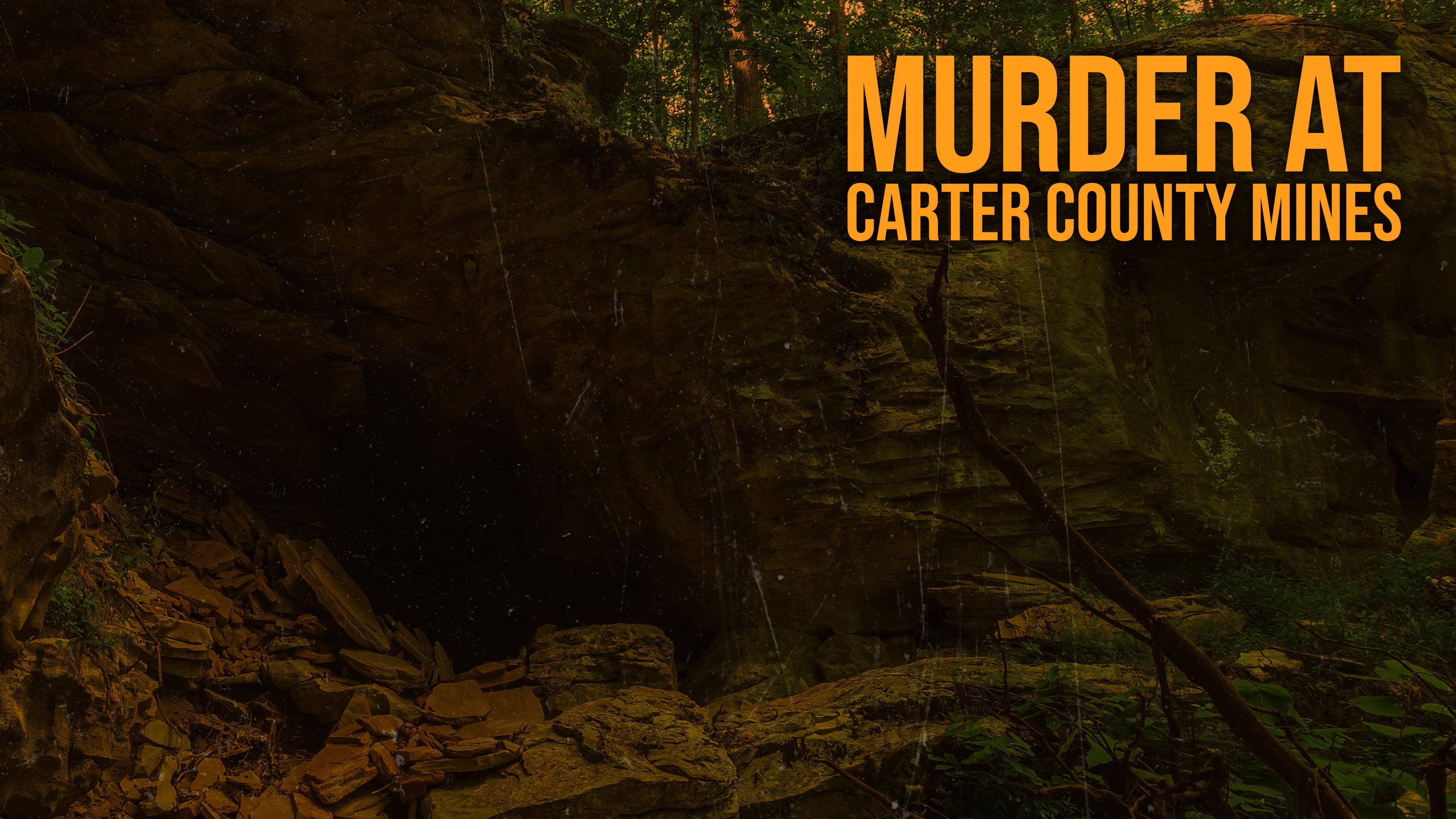 Watch Murder at Carter County Mines Streaming Online on Philo (Free Trial)