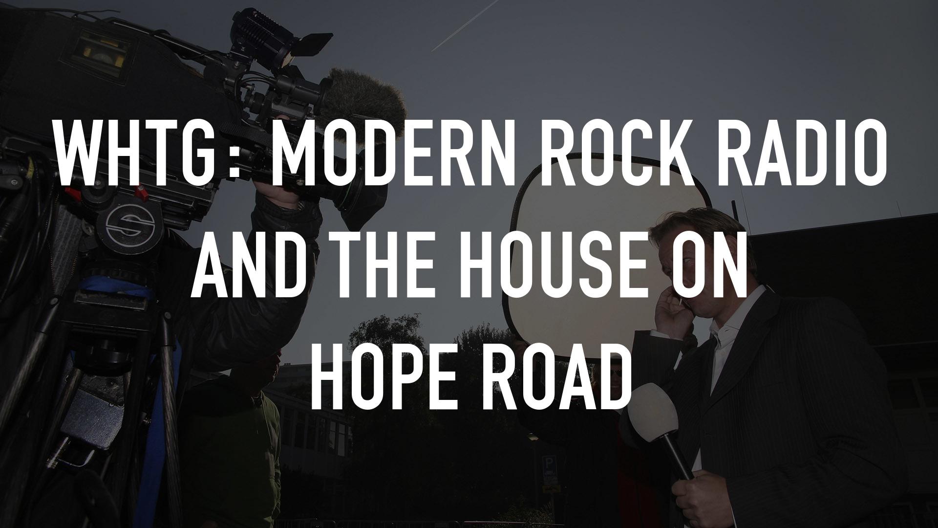 Watch WHTG: Modern Rock Radio and the House on Hope Road Streaming ...