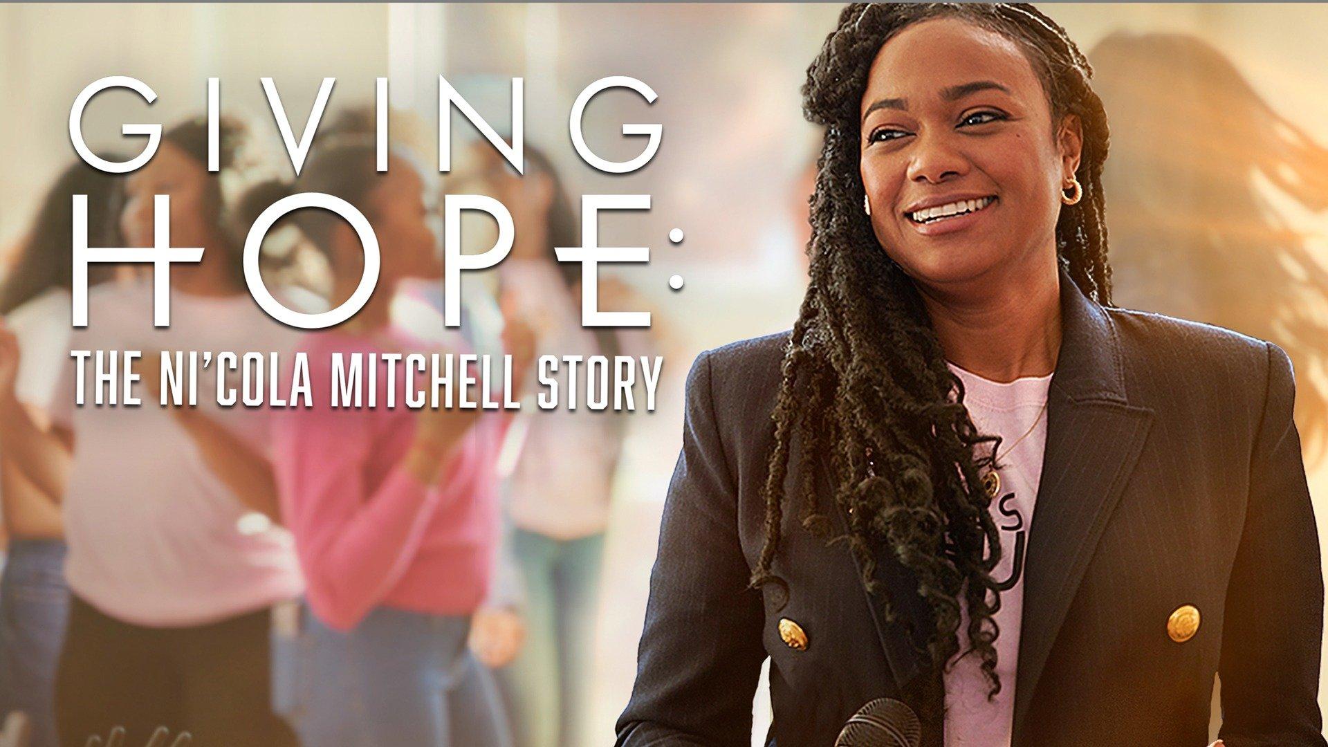 Watch Giving Hope: The Ni'Cola Mitchell Story Streaming Online on Philo ...