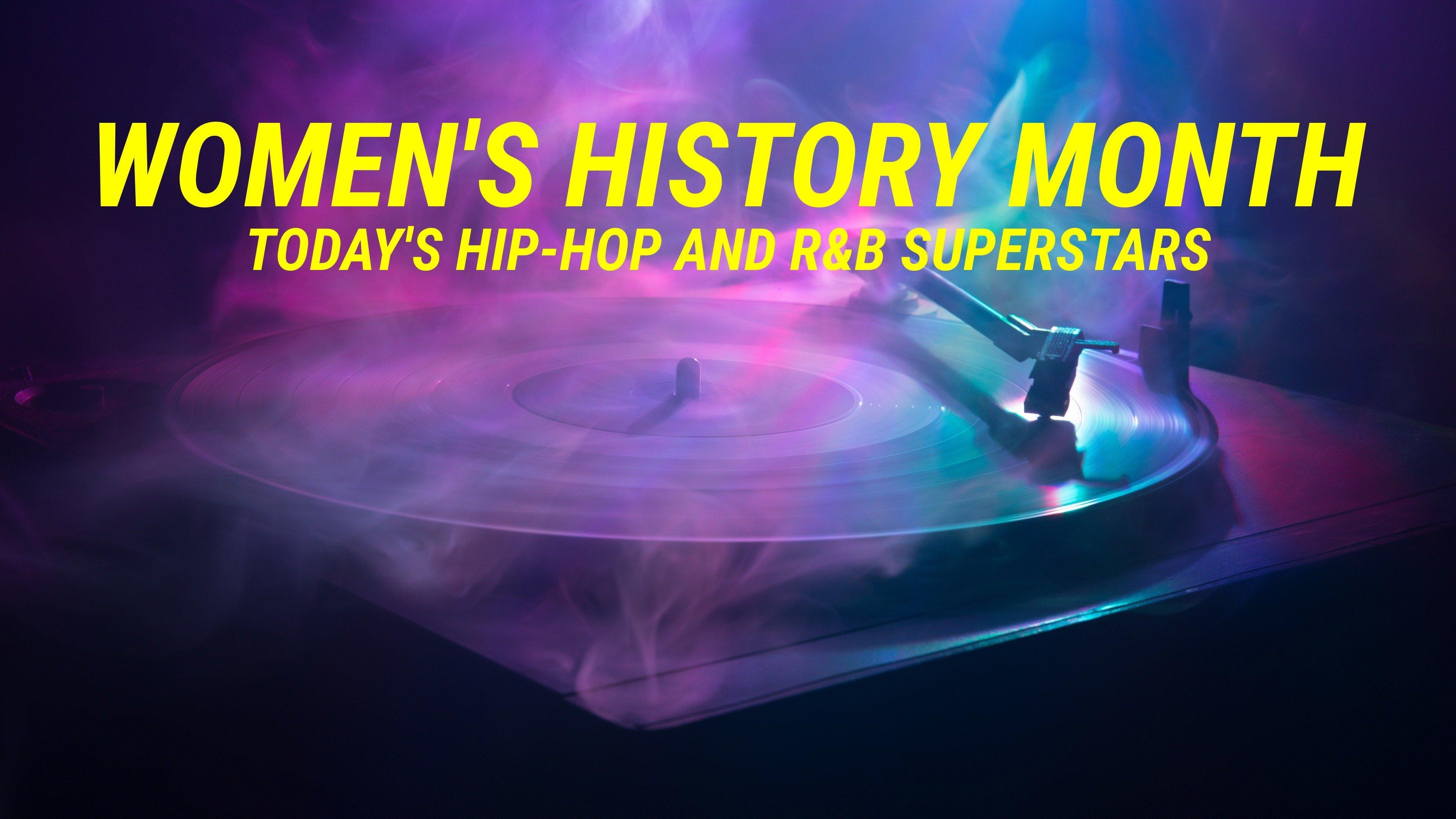 Watch Women's History Month: Today's Hip-Hop and R&B Superstars ...