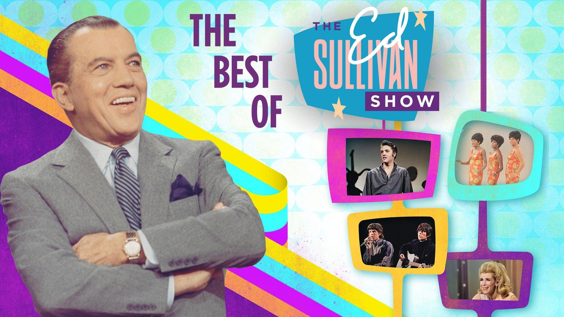 Watch The Best of The Ed Sullivan Show Streaming Online on Philo (Free ...