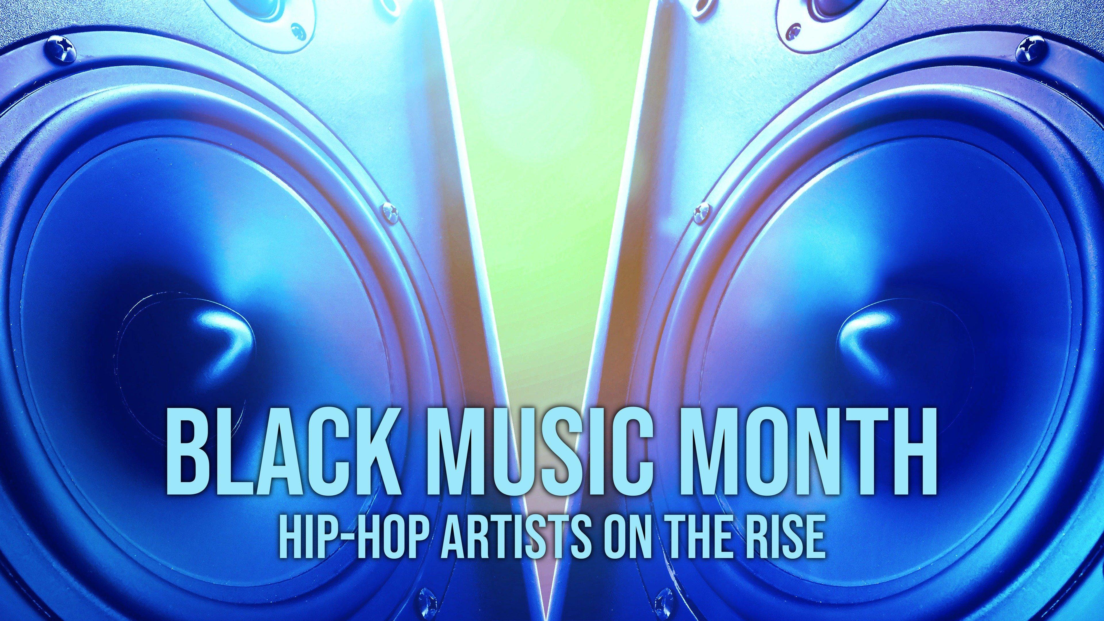 Watch Black Music Month: Hip-Hop Artists on the Rise Streaming Online ...