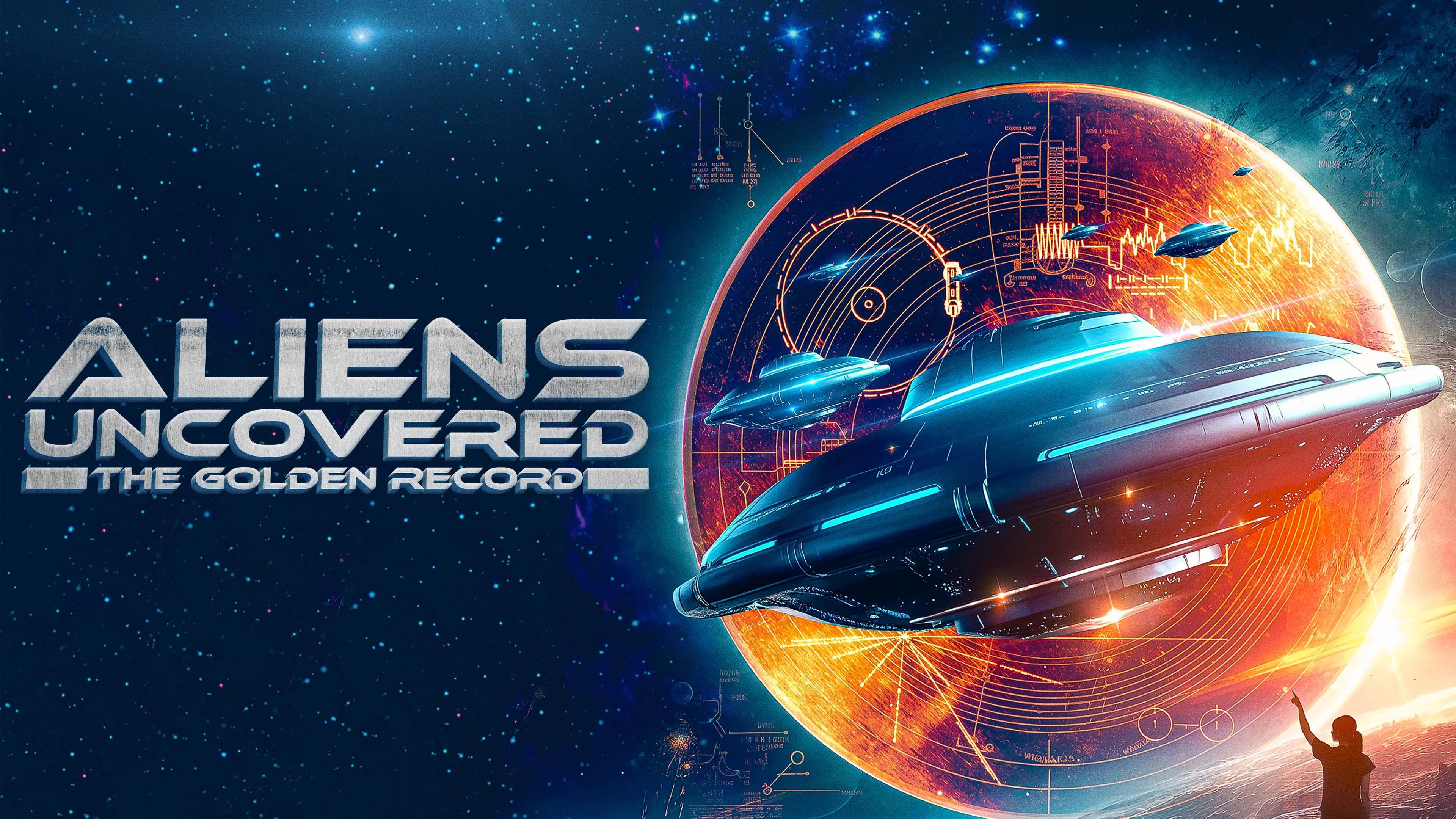 Watch Aliens Uncovered: The Golden Record Streaming Online on Philo for ...